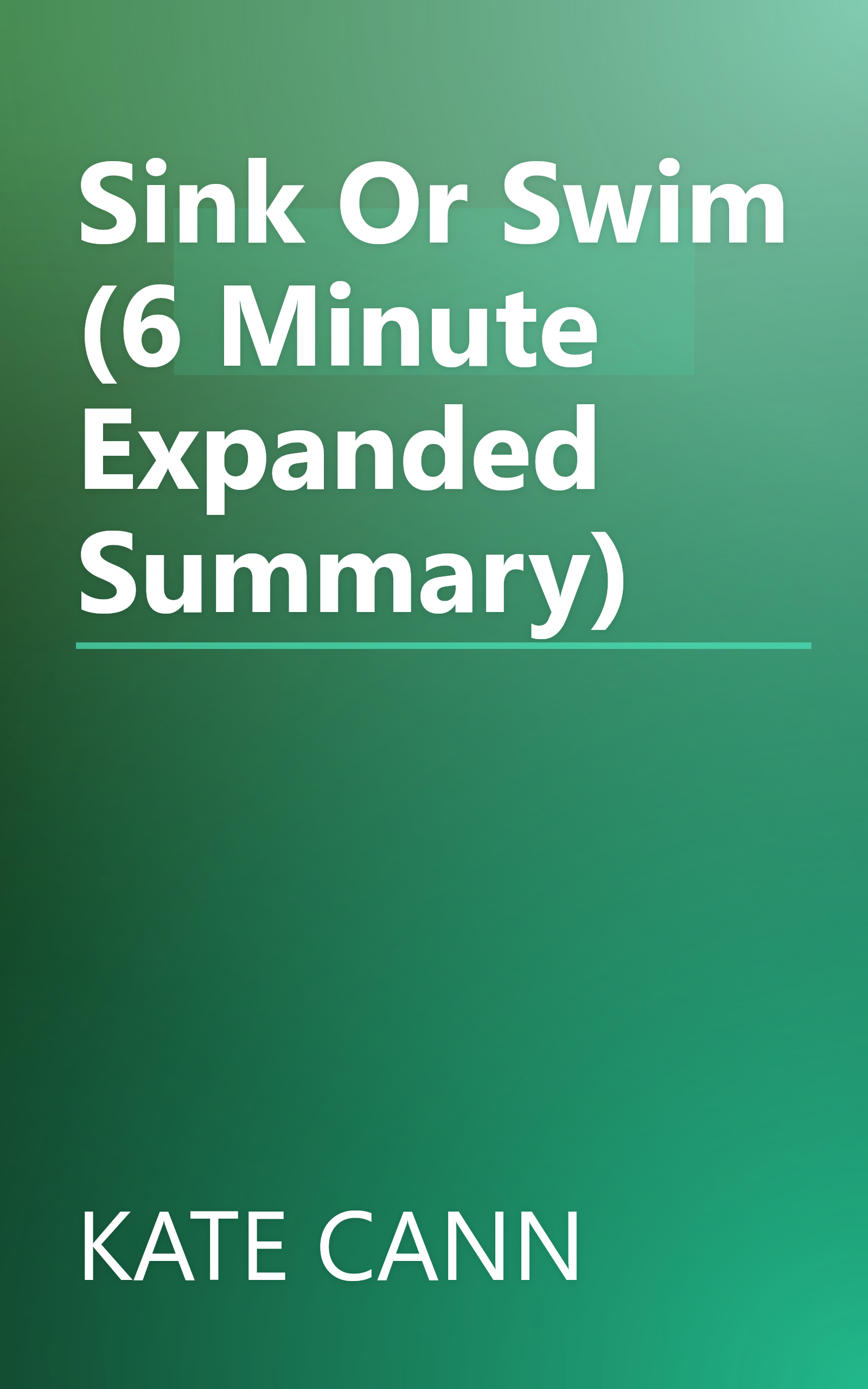 Sink Or Swim (6 Minute   Expanded Summary) book cover