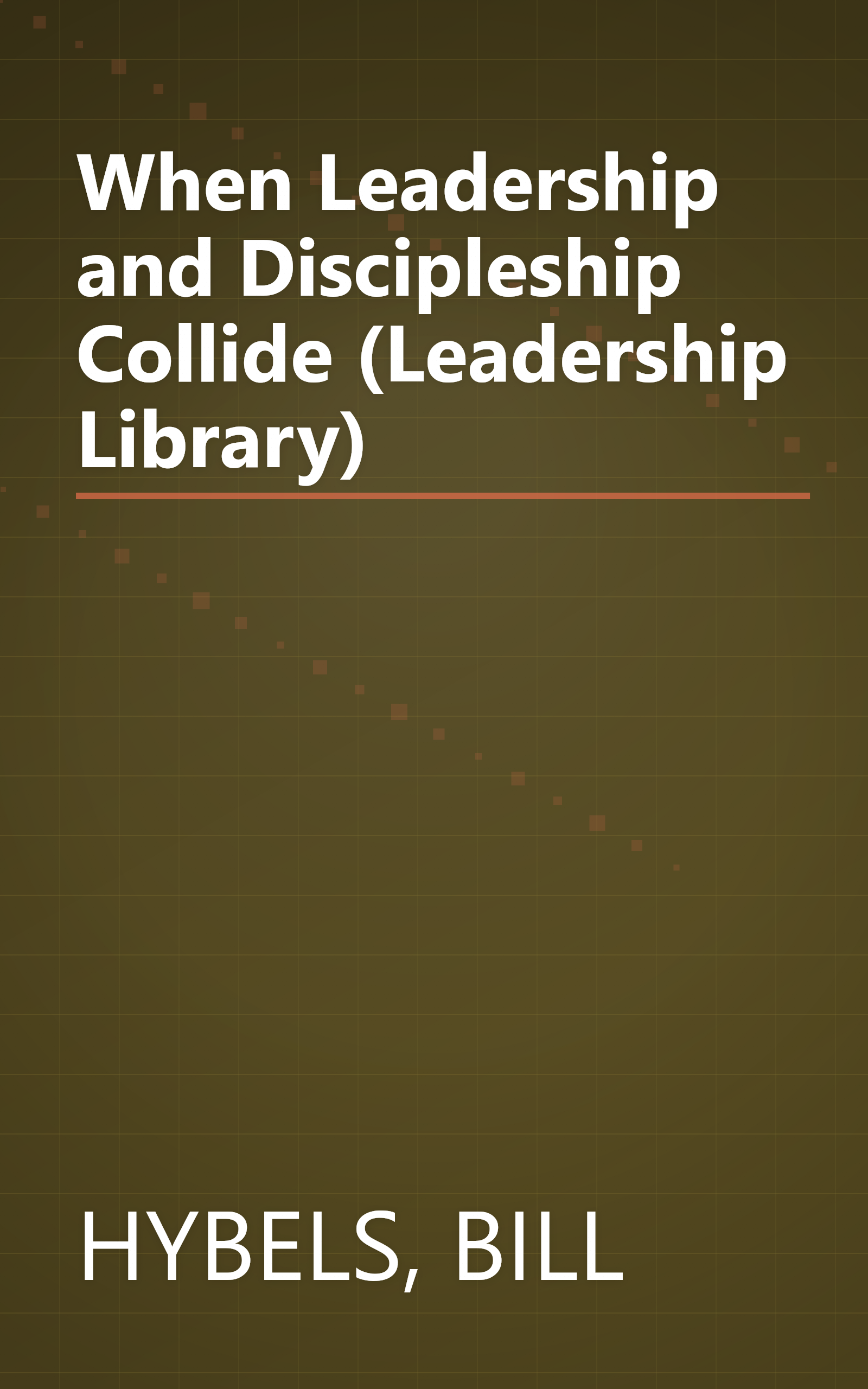 When Leadership and Discipleship Collide (Leadership Library) book cover