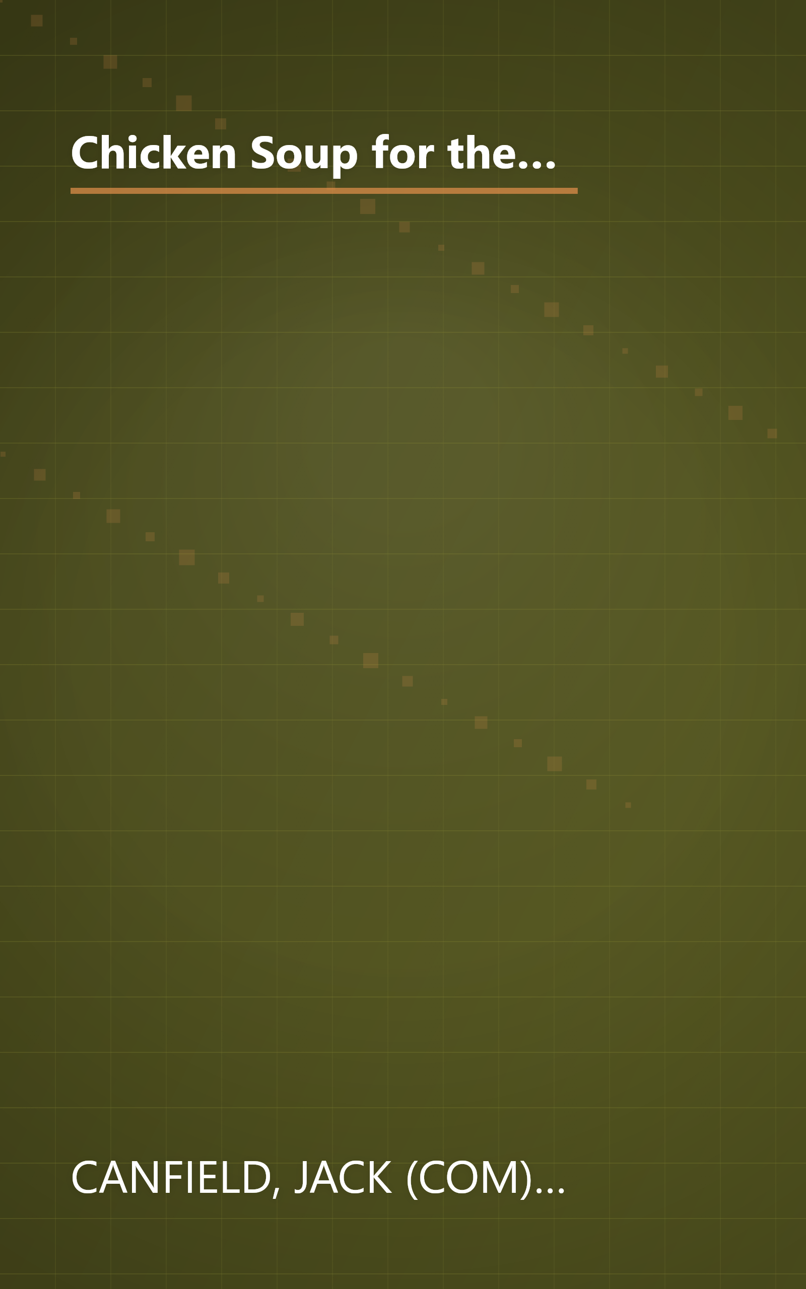 Chicken Soup for the Working Woman's Soul: Humorous and Inspirational Stories to Celebrate the Many Roles of Working Women (Chicken Soup for the Soul) book cover