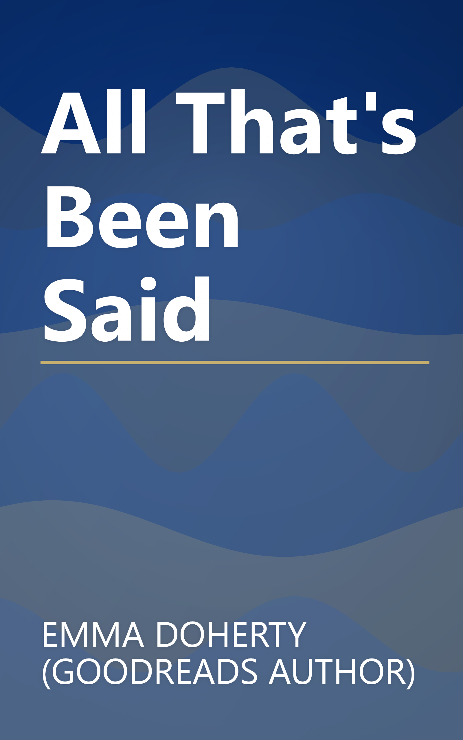 All That's Been Said book cover