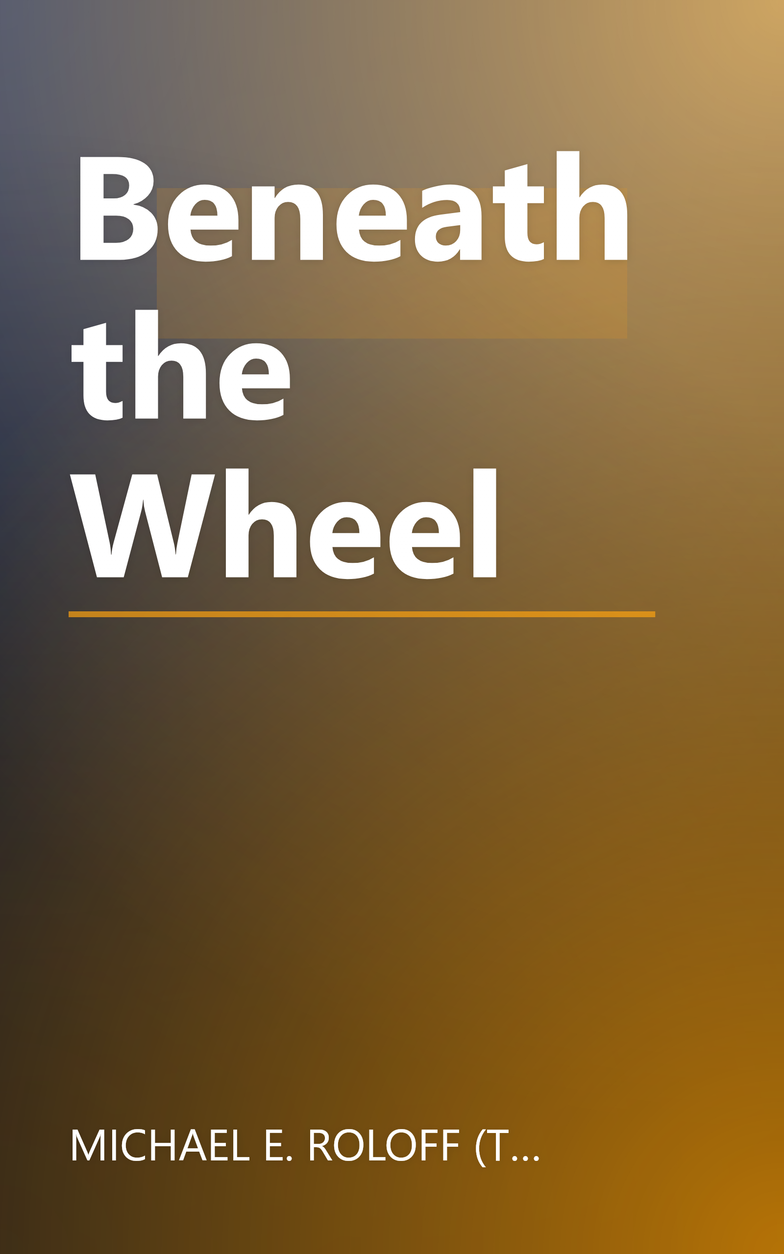 Beneath the Wheel book cover
