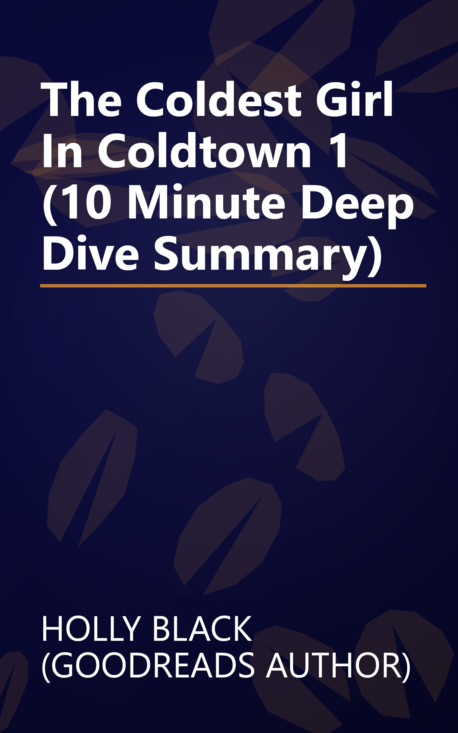 The Coldest Girl In Coldtown 1 (10 Minute   Deep Dive Summary) book cover