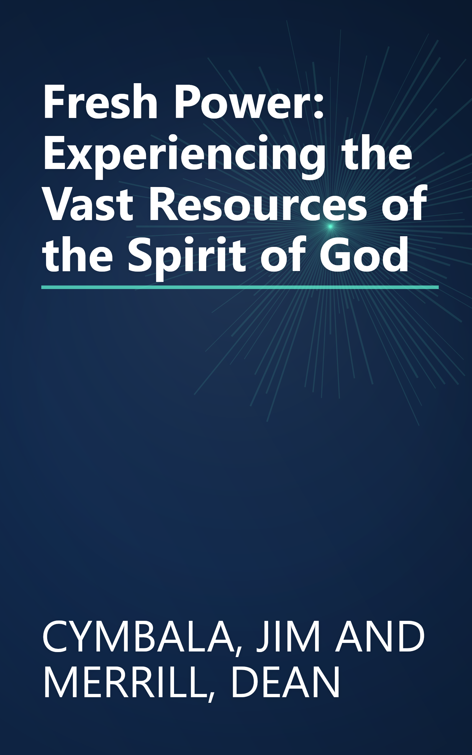 Fresh Power: Experiencing the Vast Resources of the Spirit of God book cover