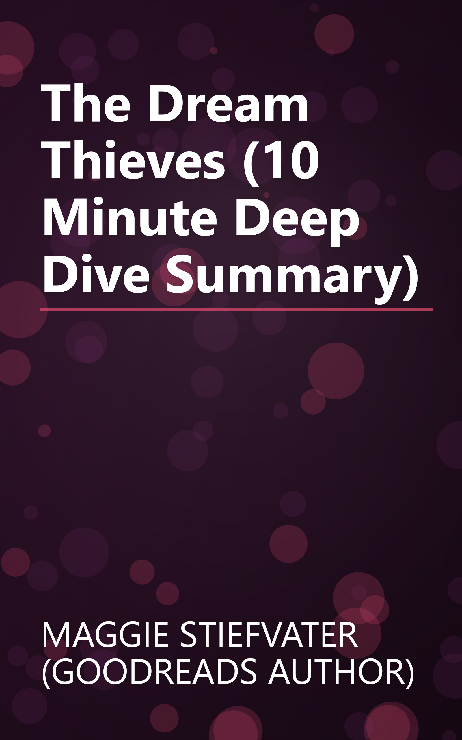 The Dream Thieves (10 Minute   Deep Dive Summary) book cover