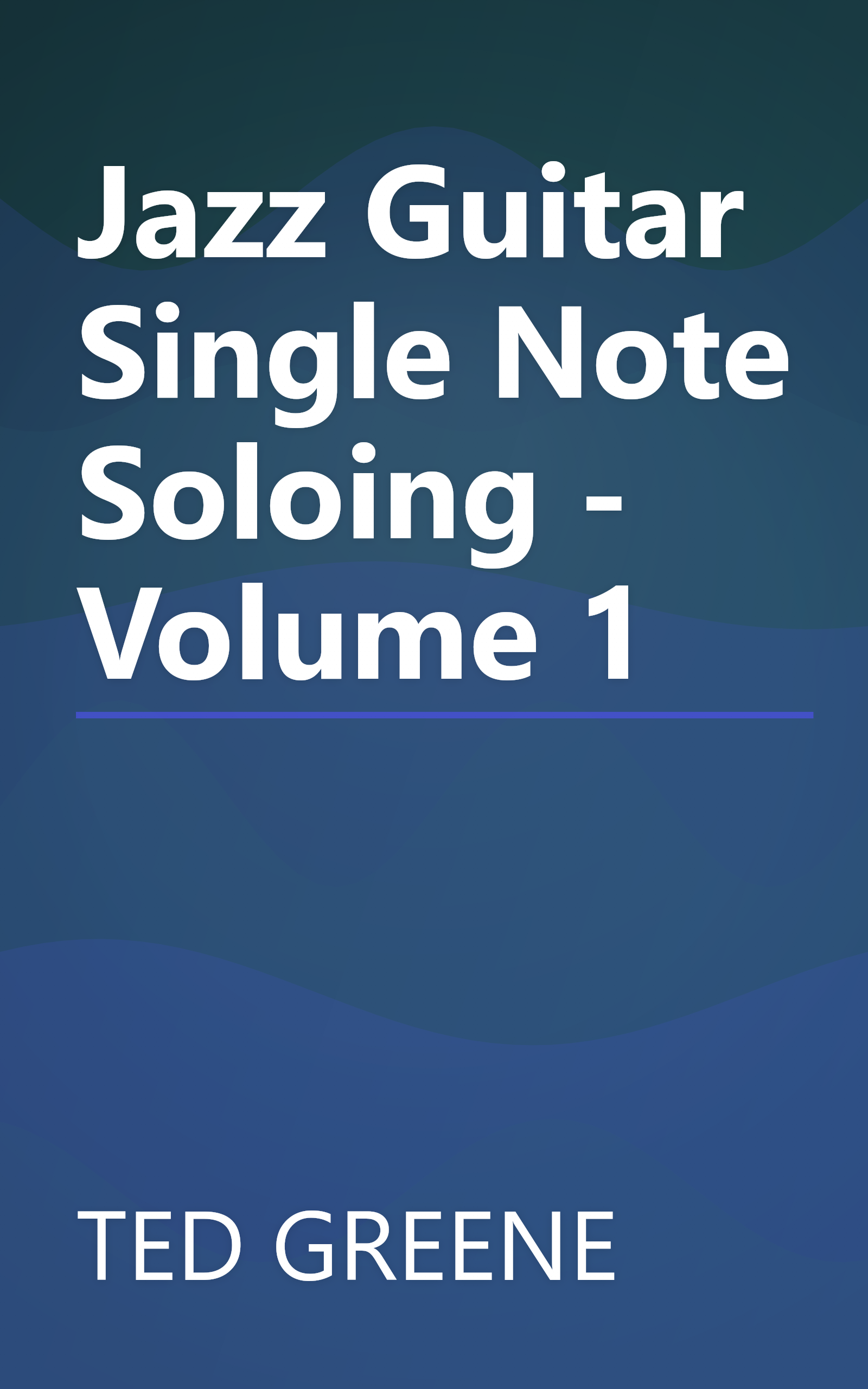 Jazz Guitar Single Note Soloing - Volume 1 book cover