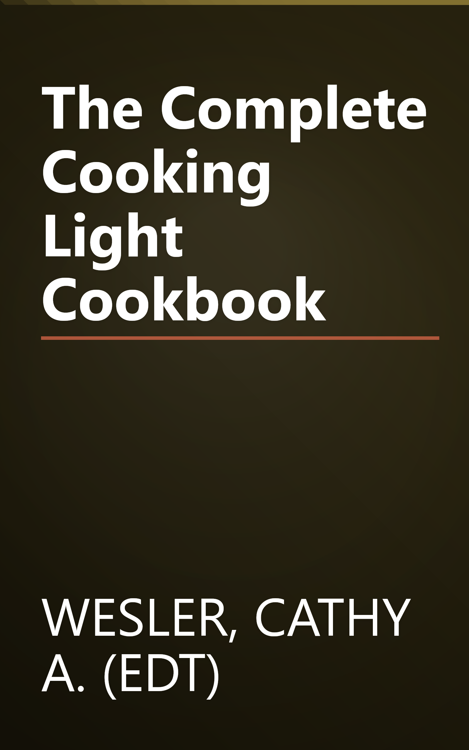The Complete Cooking Light Cookbook book cover