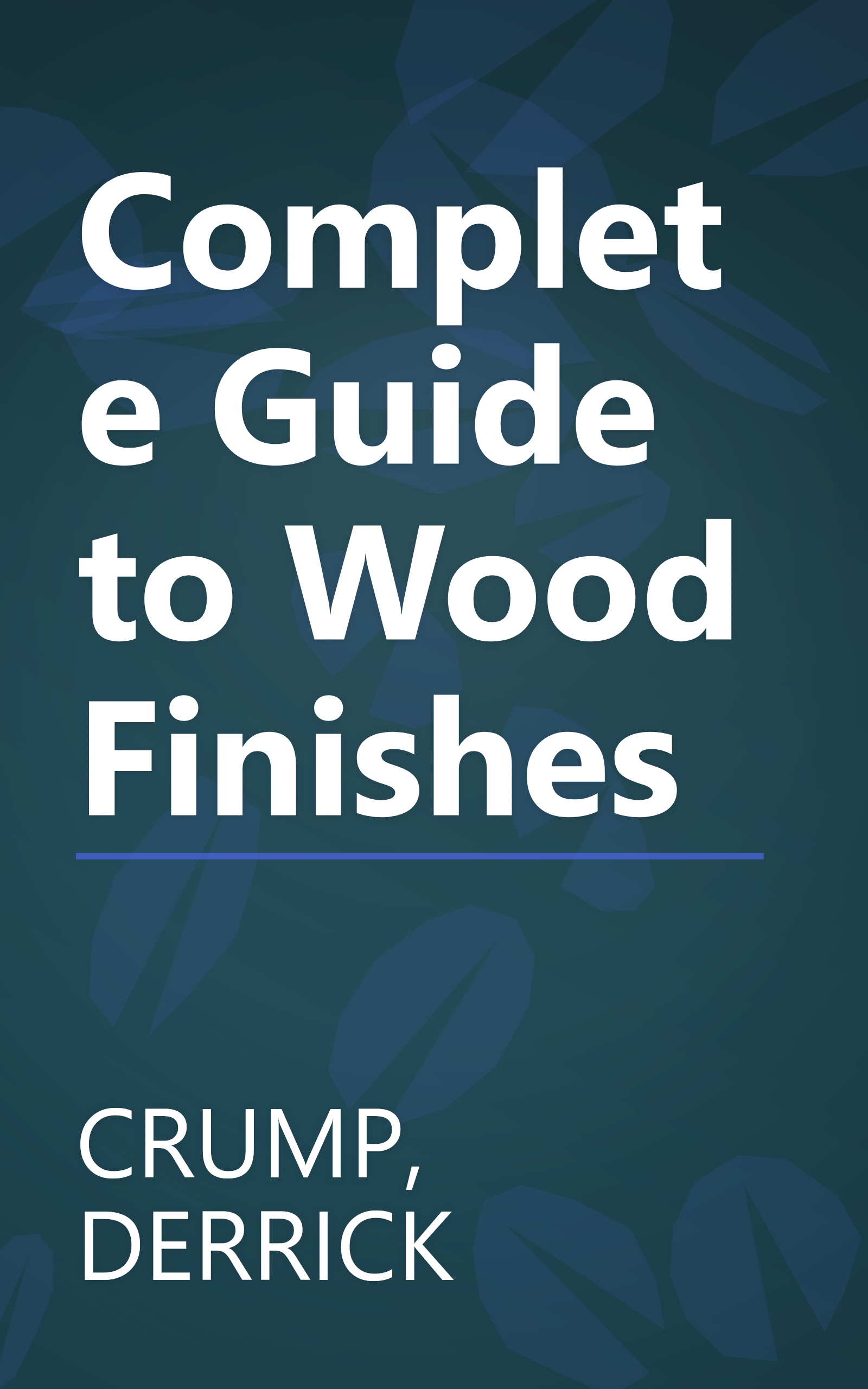 Complete Guide to Wood Finishes book cover