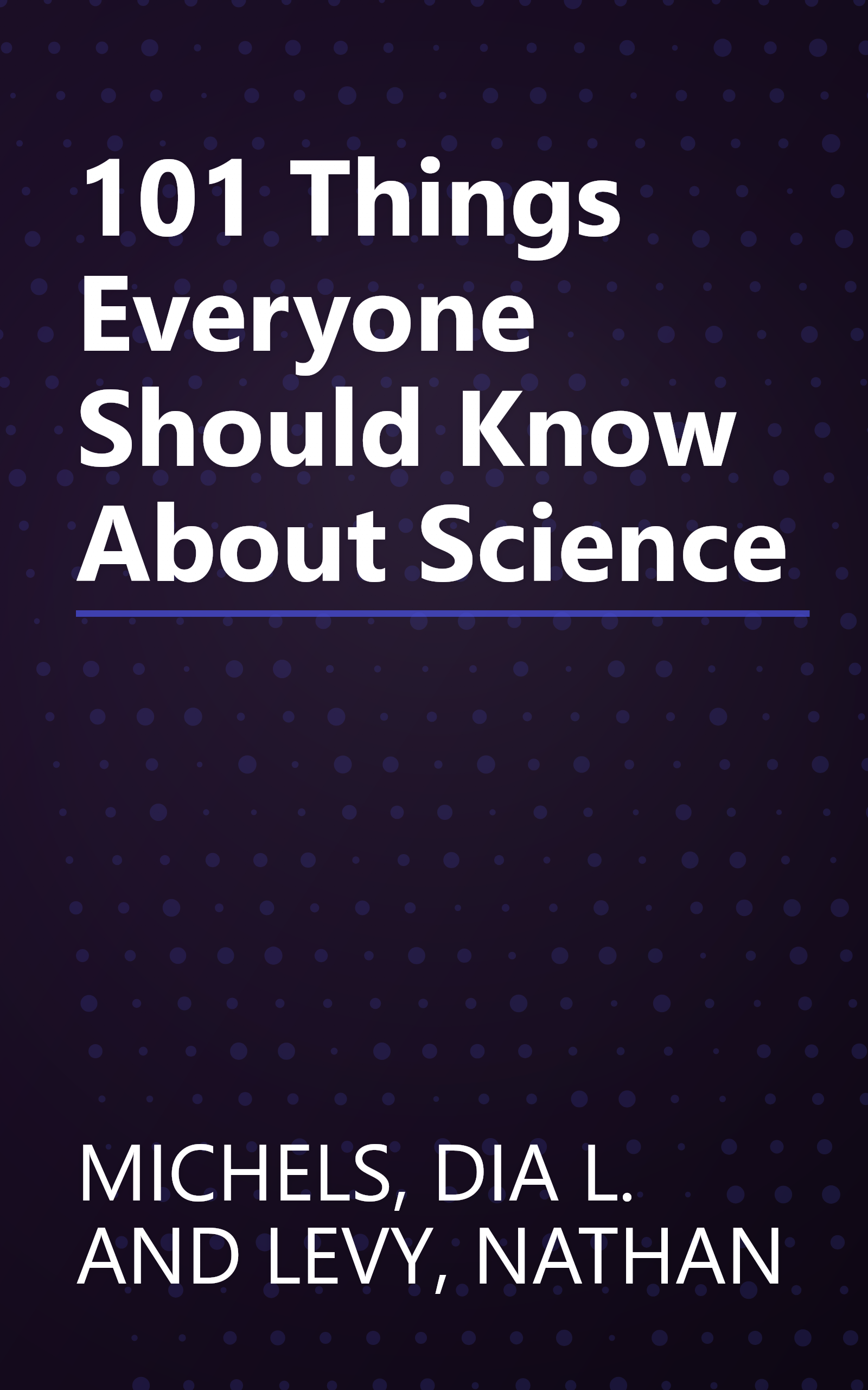 101 Things Everyone Should Know About Science book cover