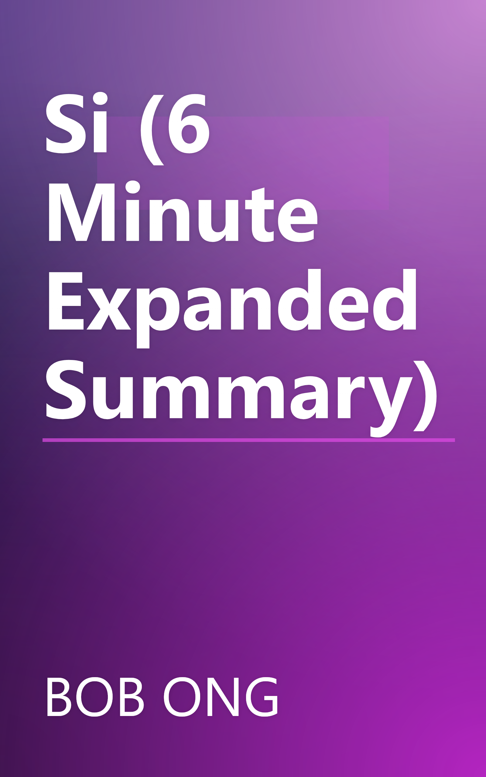 Si (6 Minute   Expanded Summary) book cover
