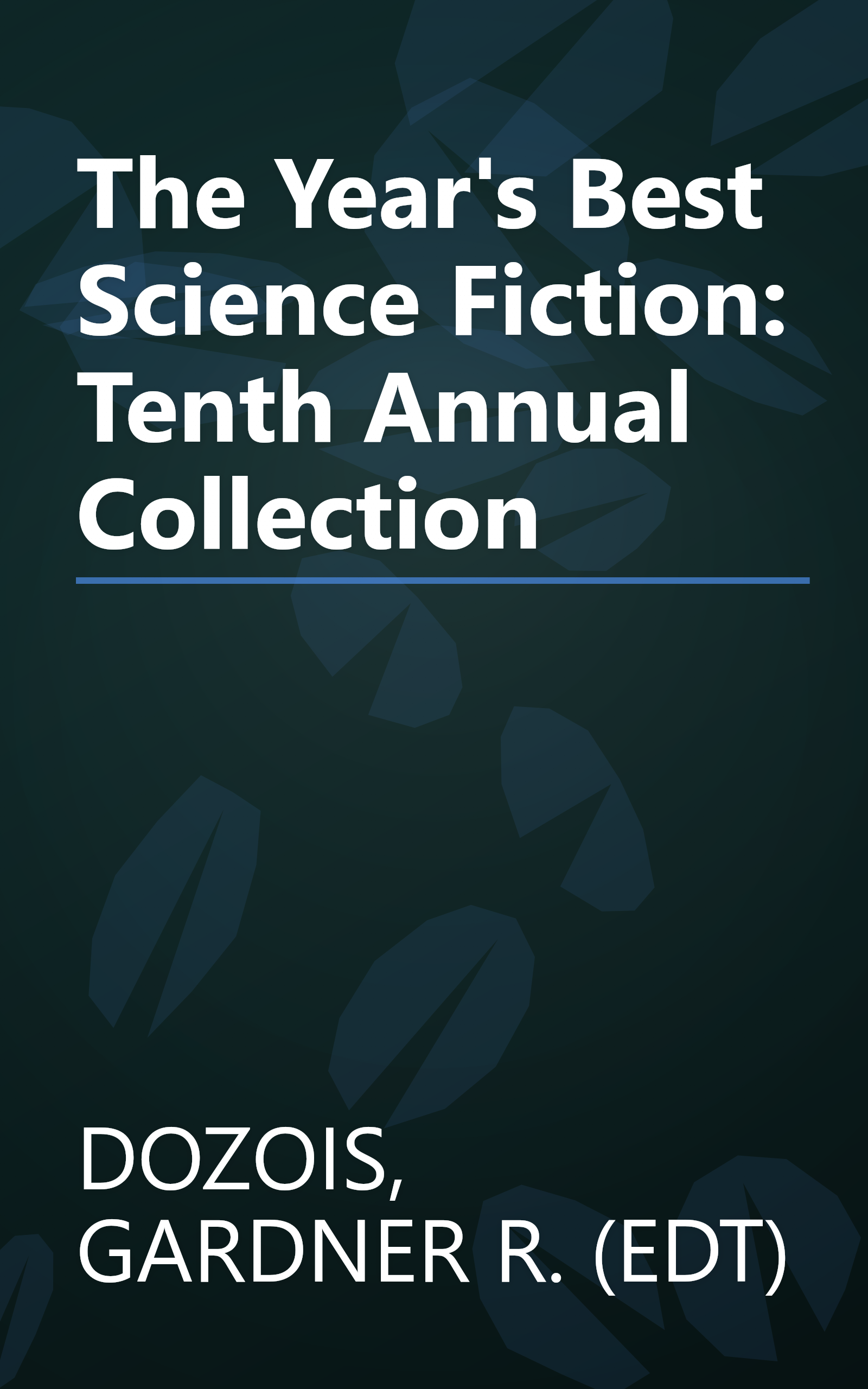 The Year's Best Science Fiction: Tenth Annual Collection book cover