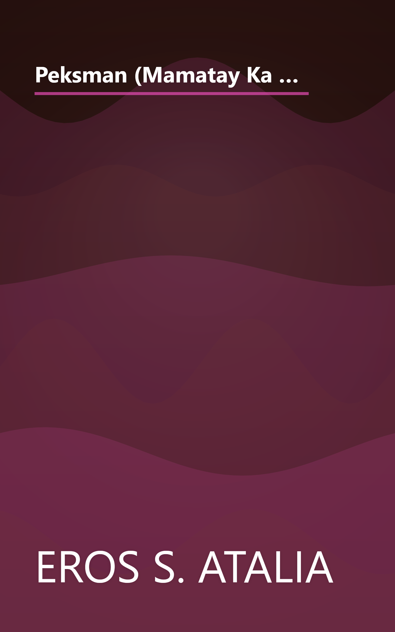 Peksman (Mamatay Ka Man) Nagsisinungaling Ako (at iba pang kwentong kasinungalingan na di dapat paniwalaan) book cover