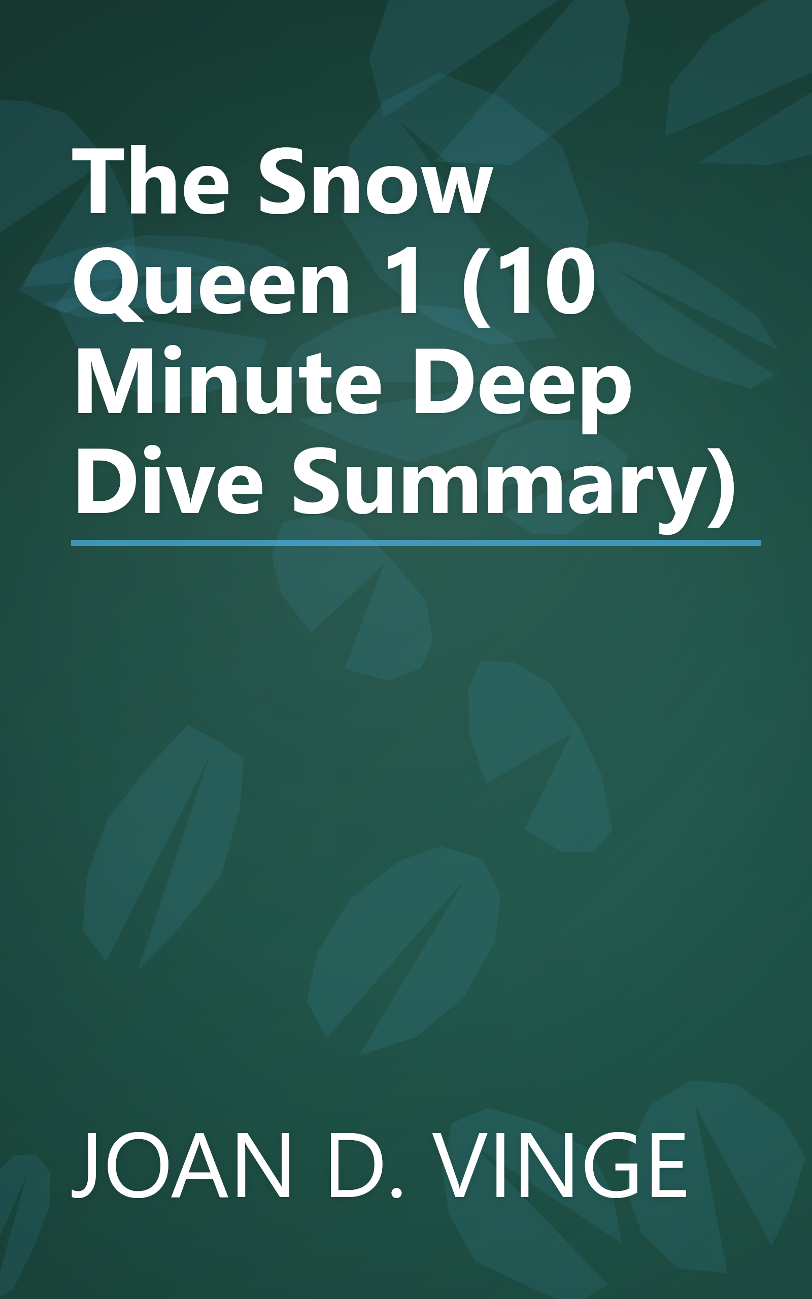 The Snow Queen 1 (10 Minute   Deep Dive Summary) book cover