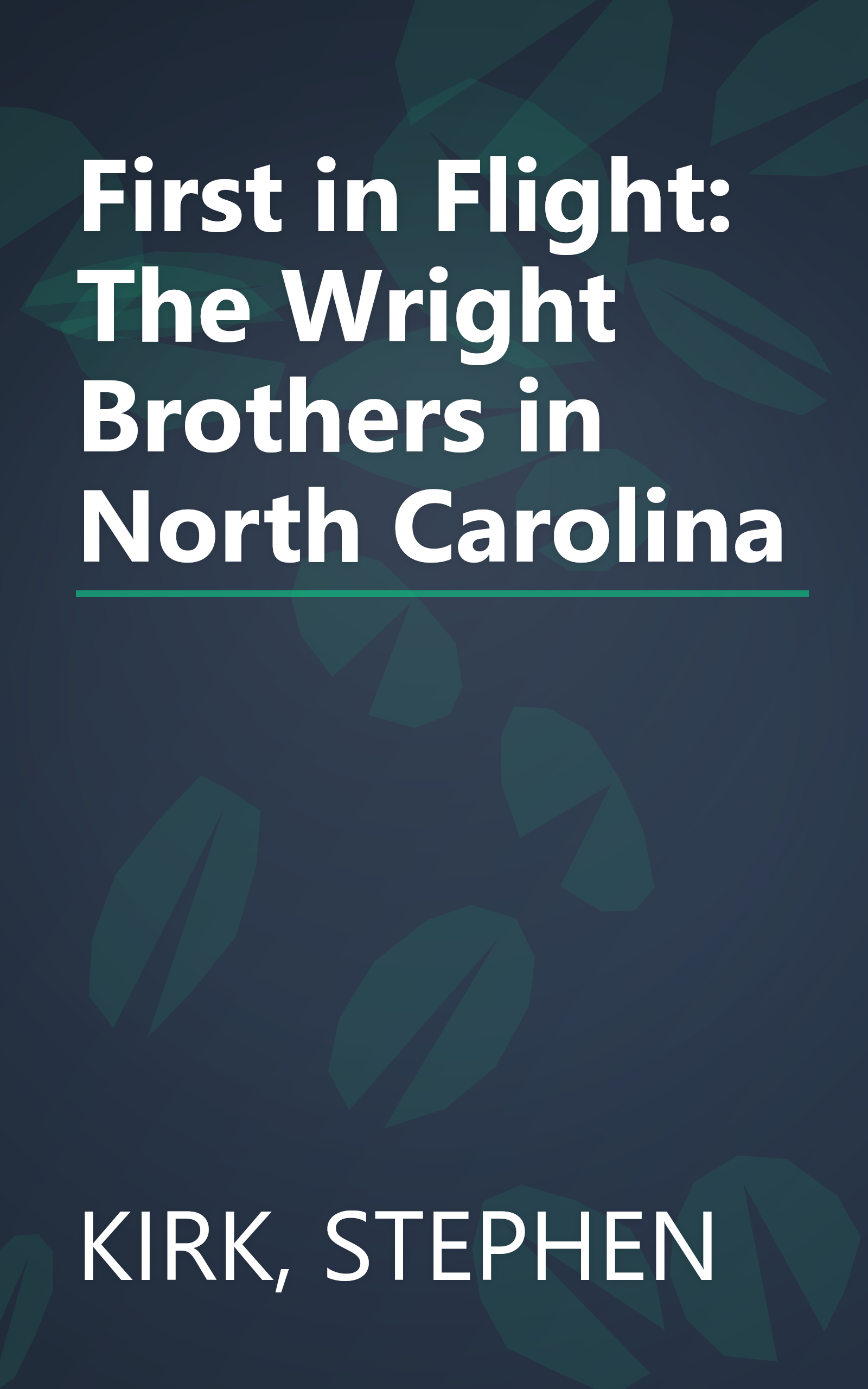 First in Flight: The Wright Brothers in North Carolina book cover