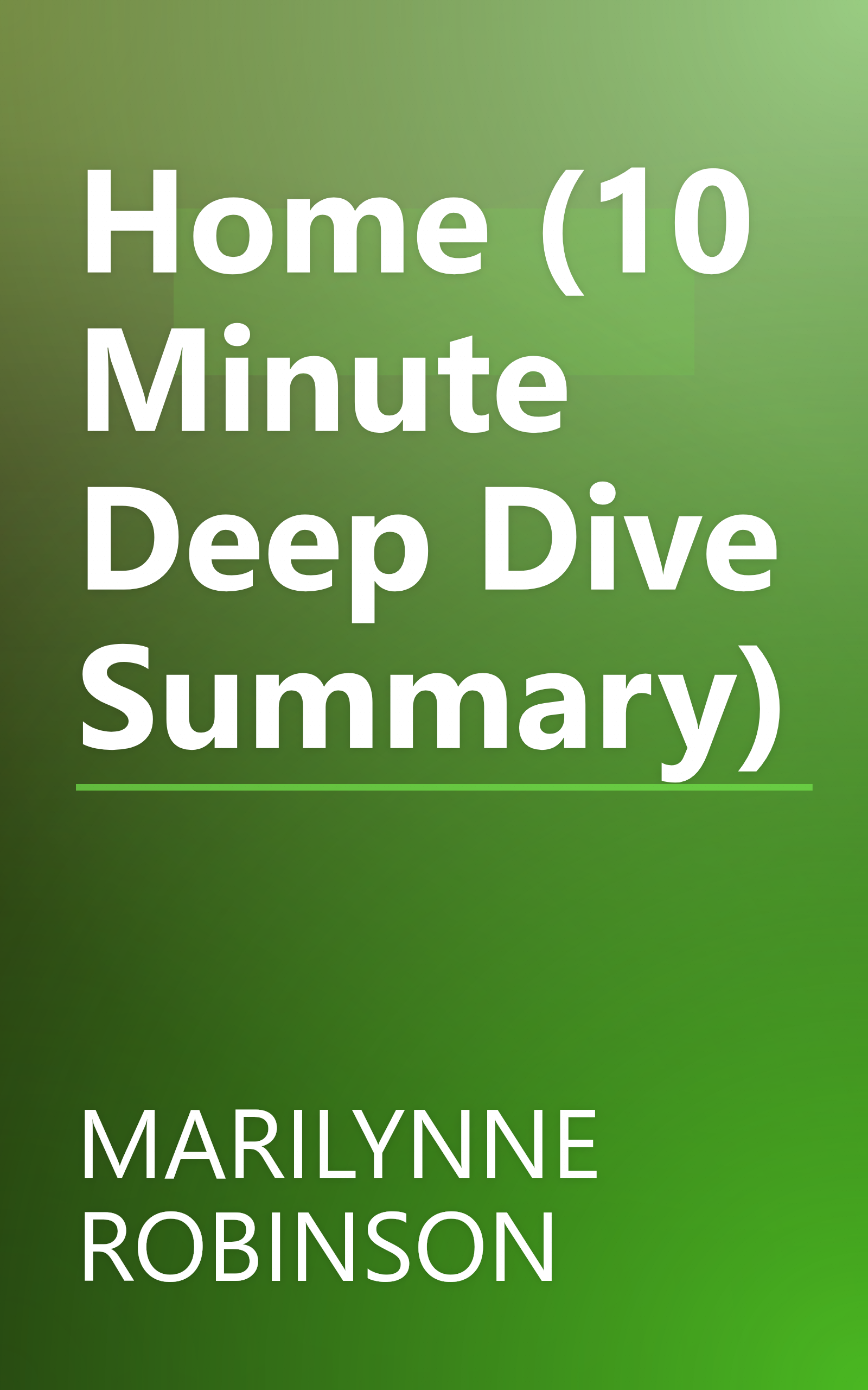 Home (10 Minute   Deep Dive Summary) book cover