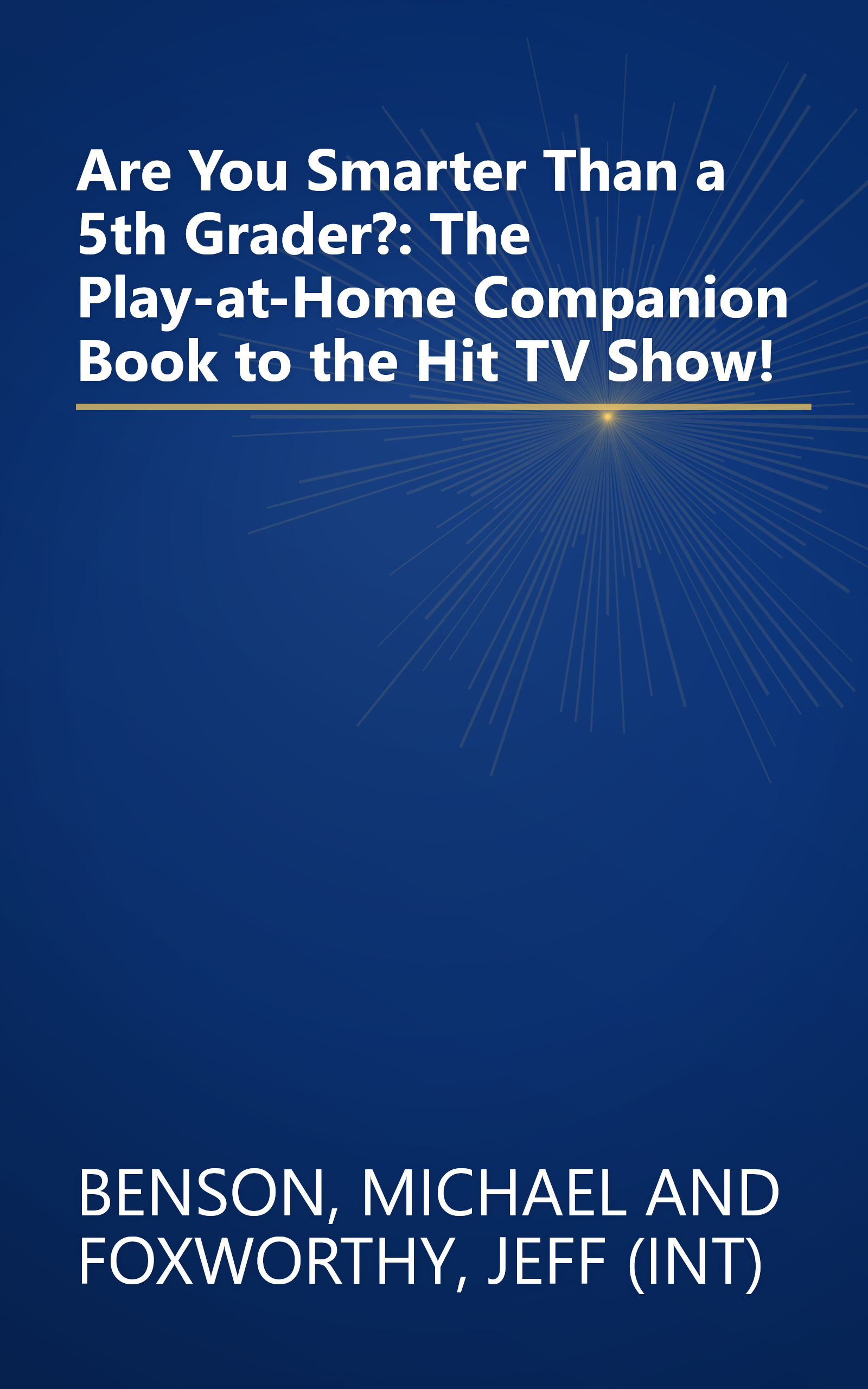 Are You Smarter Than a 5th Grader?: The Play-at-Home Companion Book to the Hit TV Show! book cover