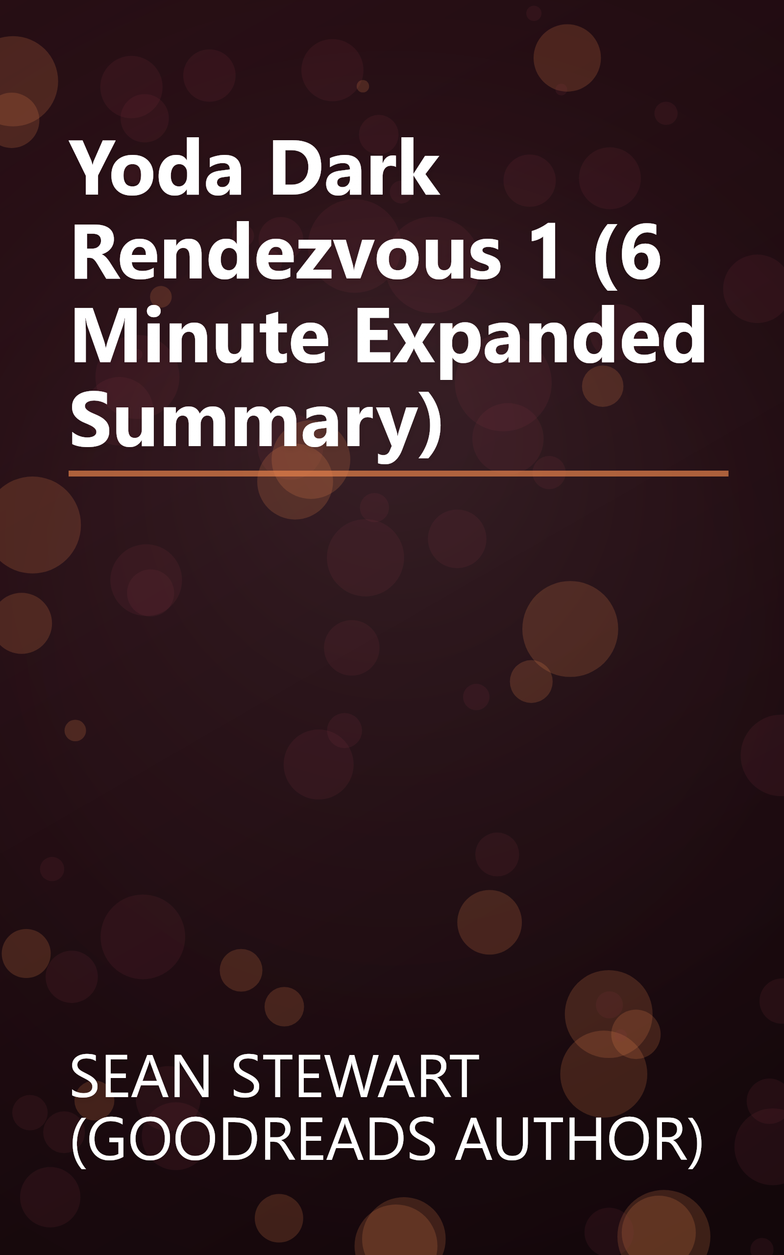 Yoda  Dark Rendezvous 1 (6 Minute   Expanded Summary) book cover