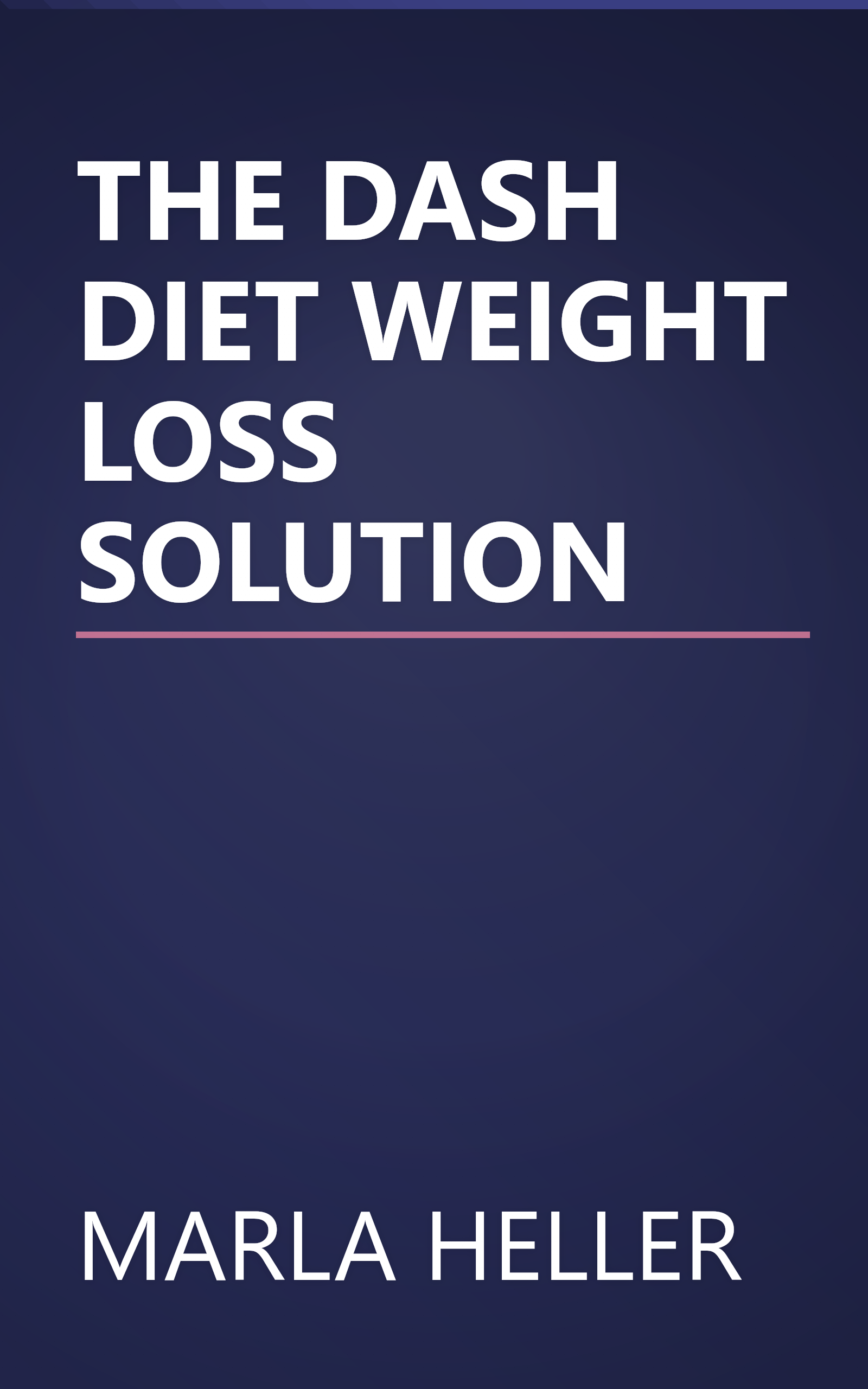 THE DASH DIET WEIGHT LOSS SOLUTION book cover