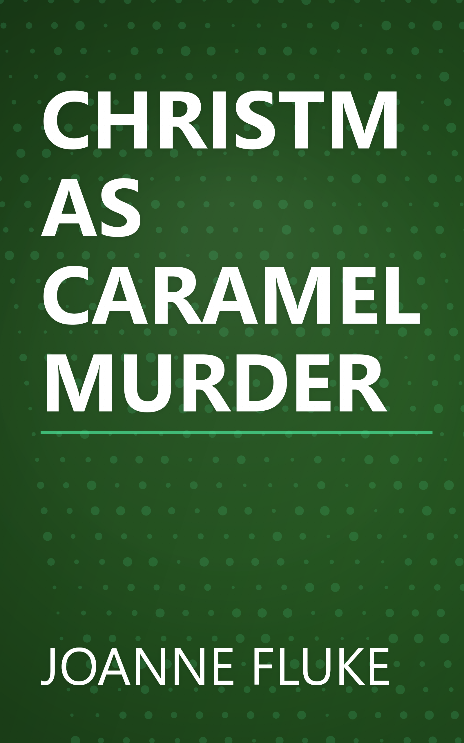 CHRISTMAS CARAMEL MURDER book cover