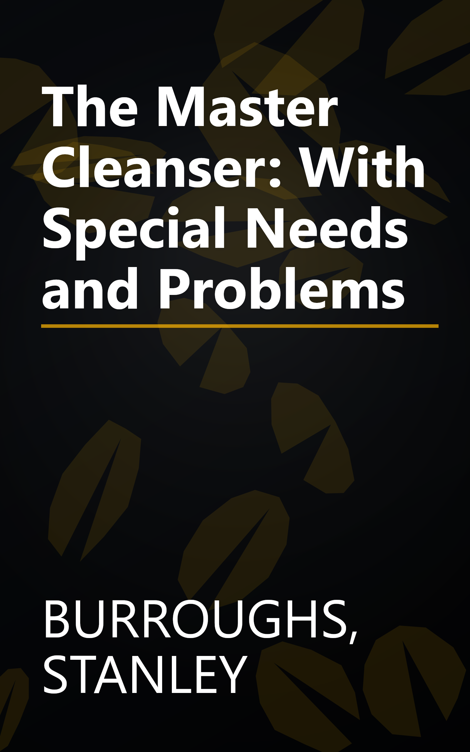 The Master Cleanser: With Special Needs and Problems book cover
