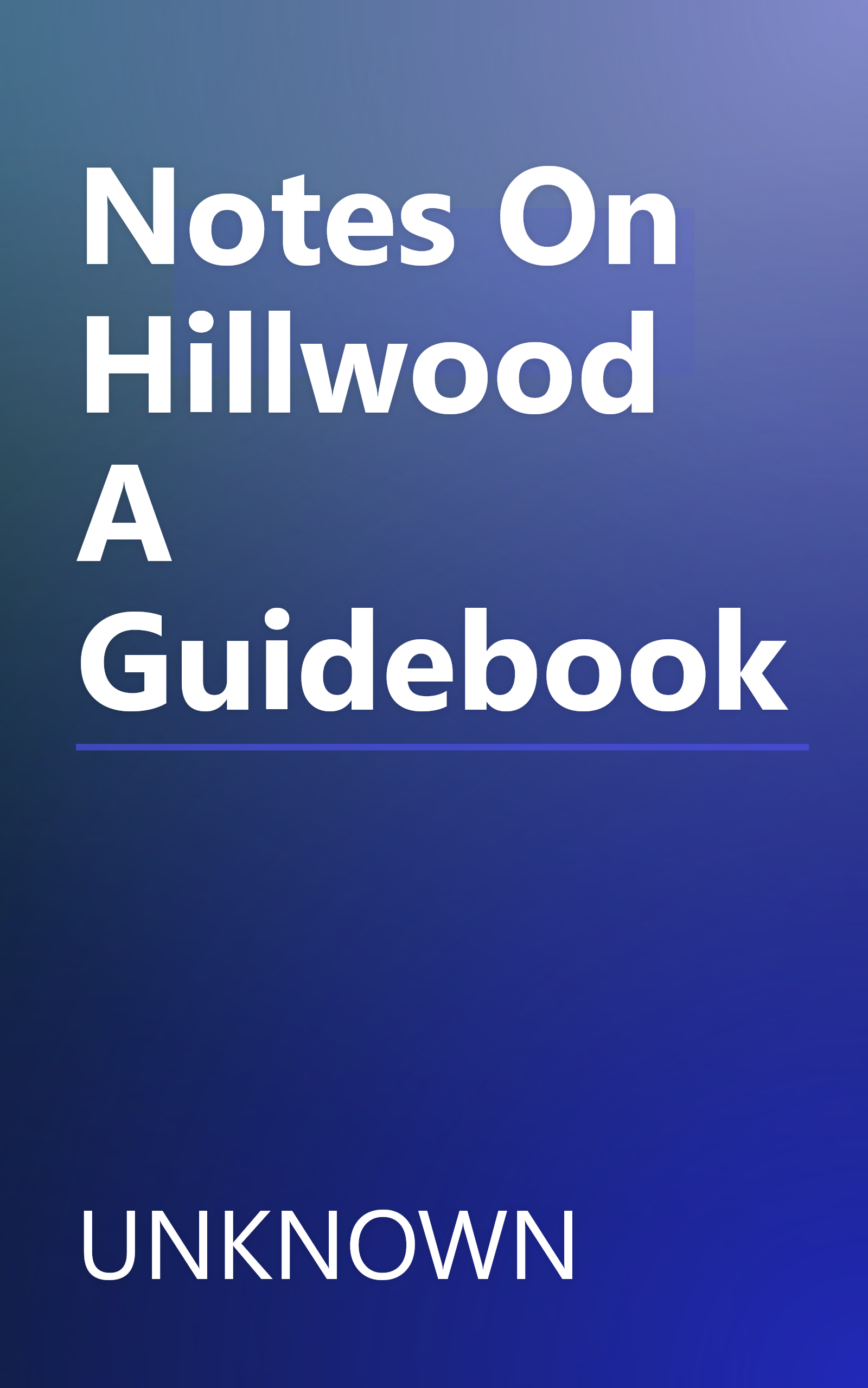 Notes On Hillwood A Guidebook book cover