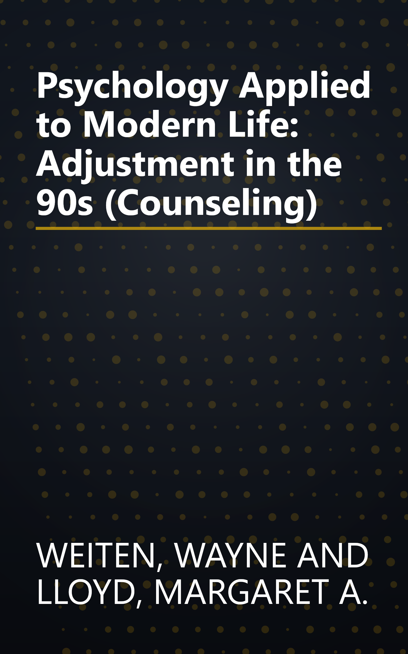 Psychology Applied to Modern Life: Adjustment in the 90s (Counseling) book cover