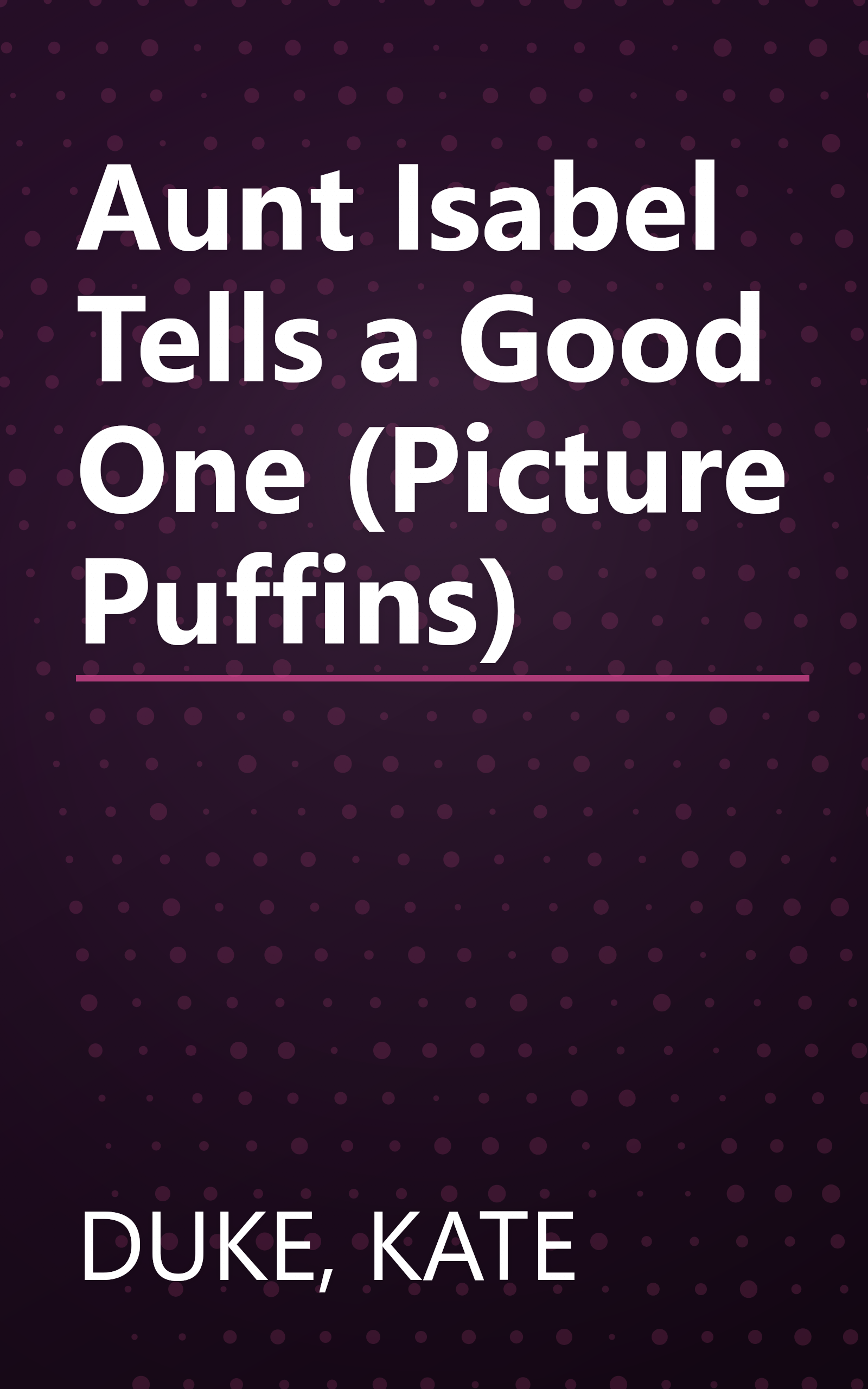 Aunt Isabel Tells a Good One (Picture Puffins) book cover