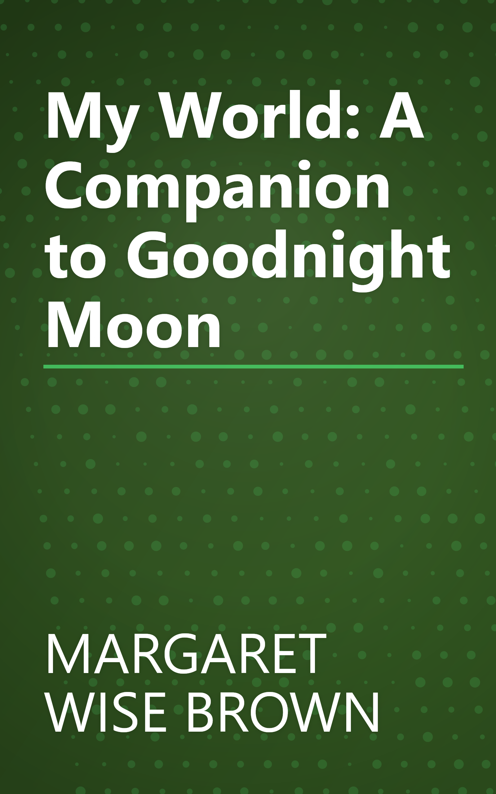 My World: A Companion to Goodnight Moon book cover