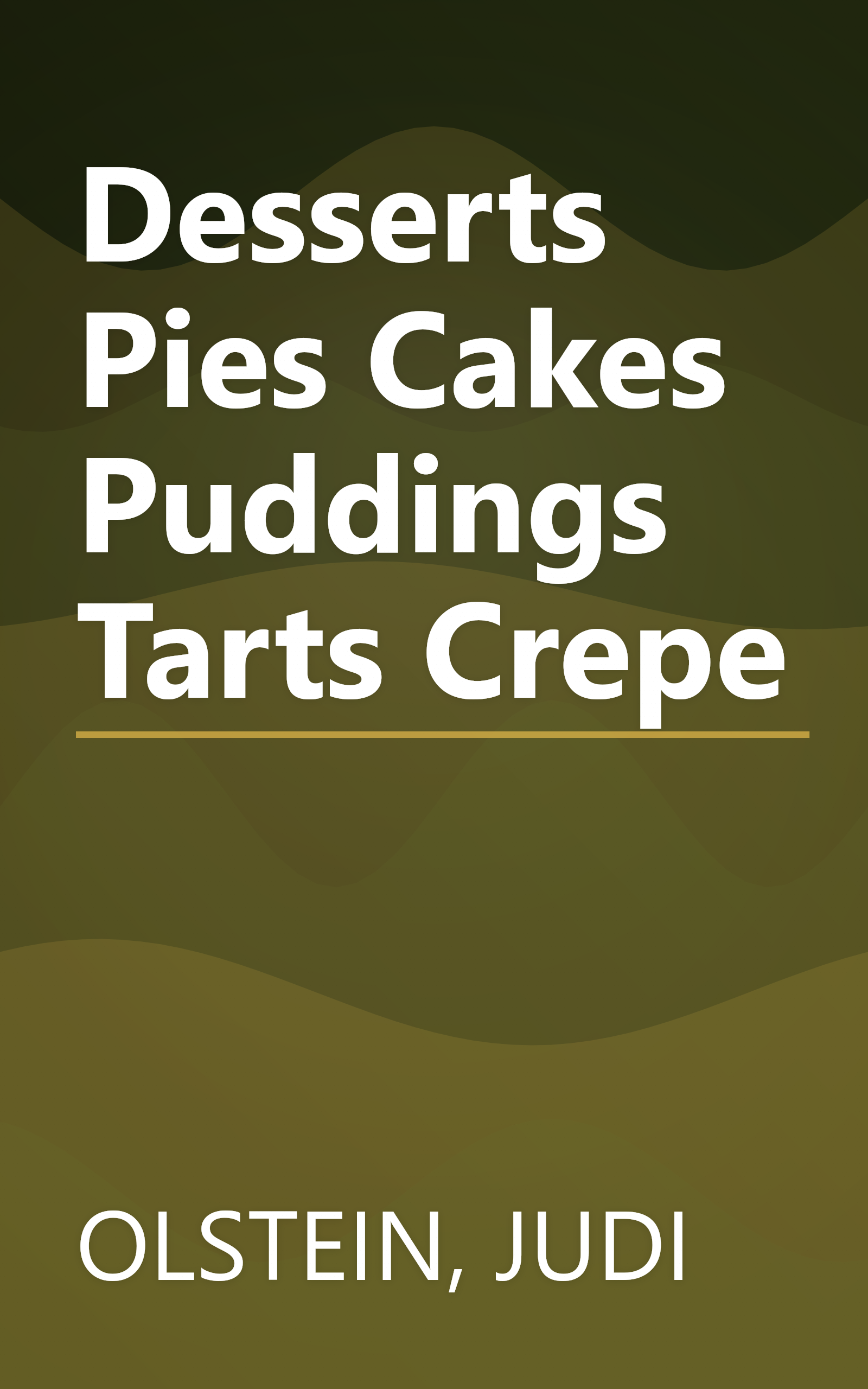 Desserts Pies Cakes Puddings Tarts Crepe book cover