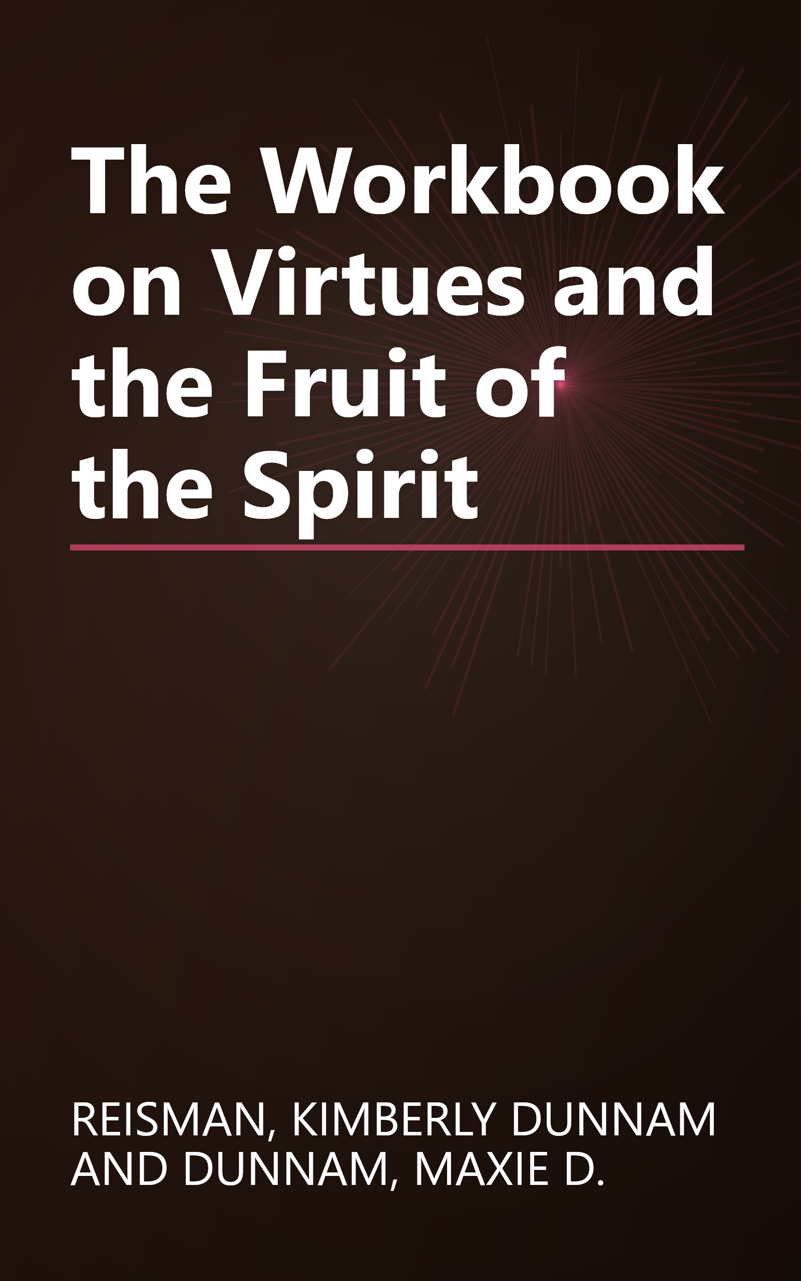 The Workbook on Virtues and the Fruit of the Spirit book cover