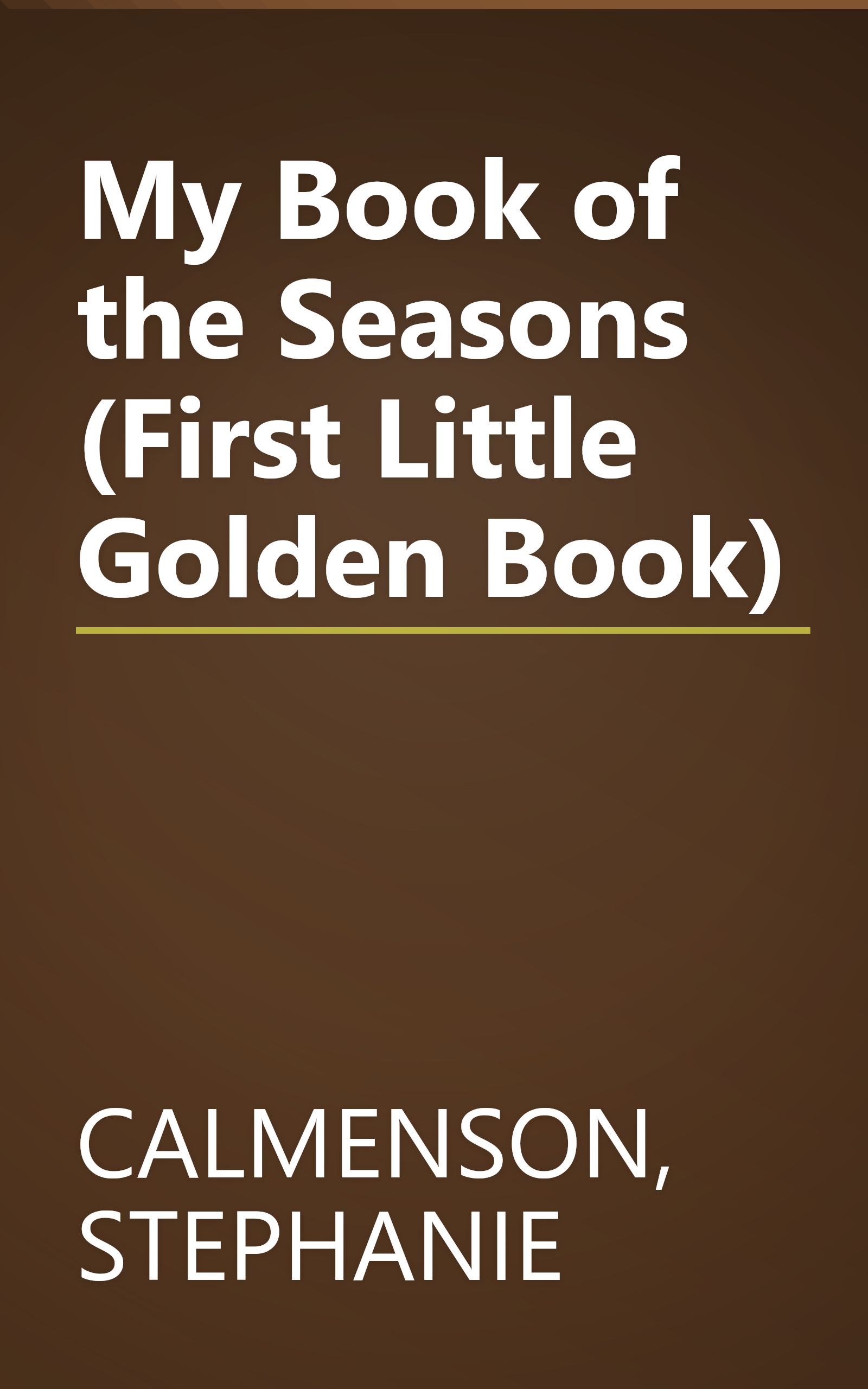 My Book of the Seasons (First Little Golden Book) book cover
