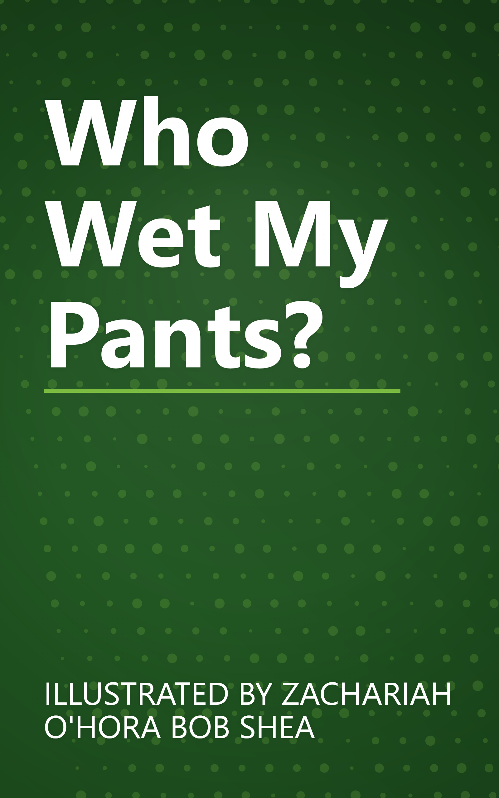 Who Wet My Pants? book cover