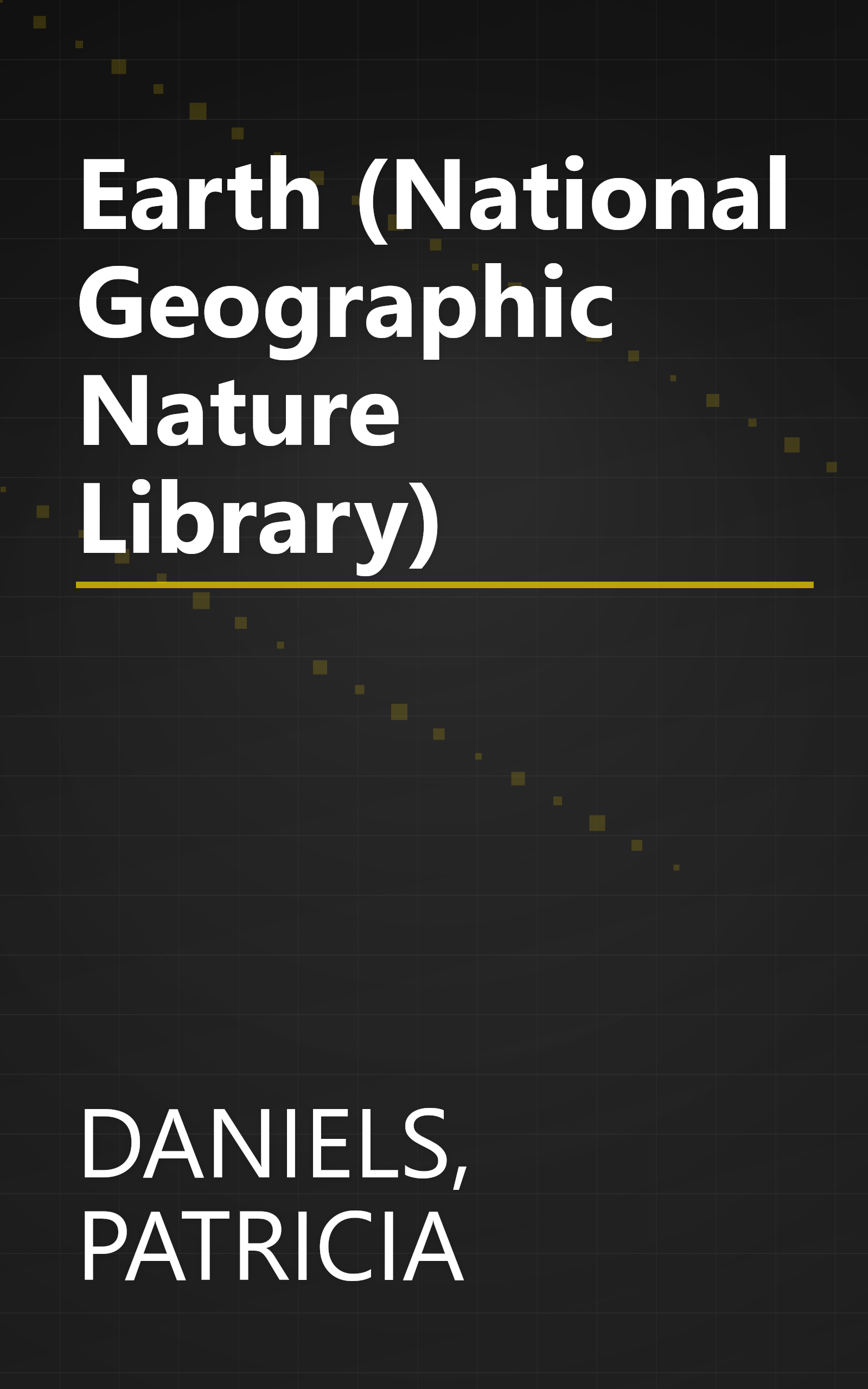 Earth (National Geographic Nature Library) book cover