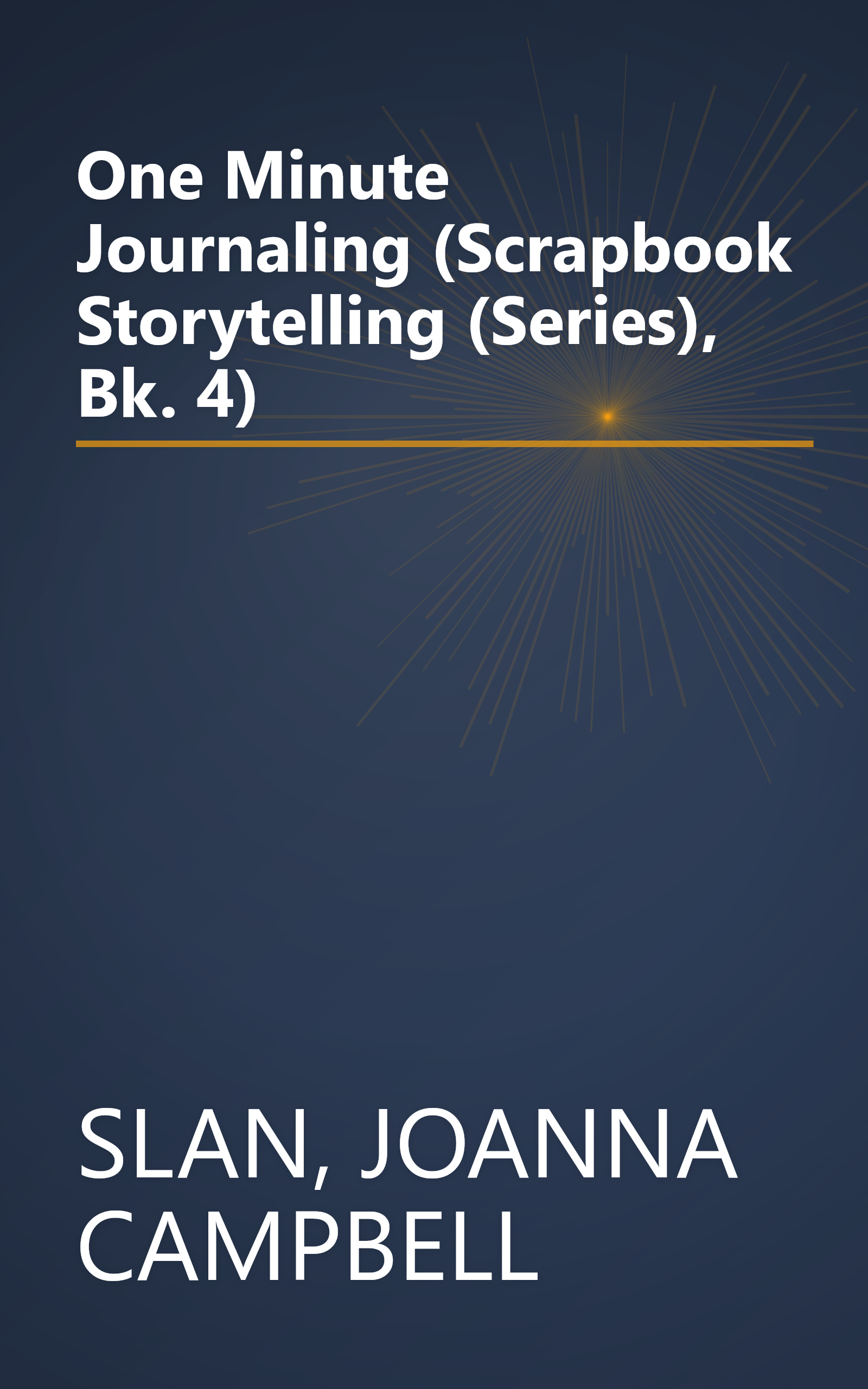 One Minute Journaling (Scrapbook Storytelling (Series), Bk. 4) book cover