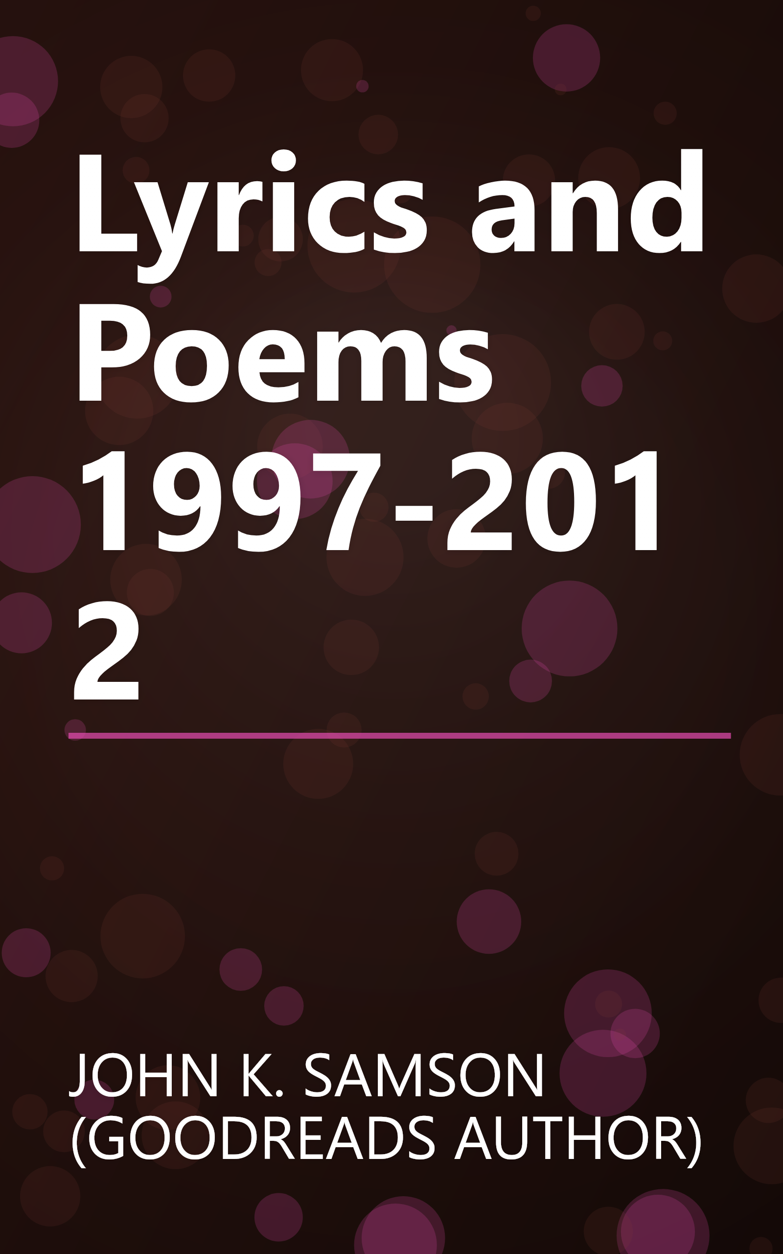 Lyrics and Poems 1997-2012 book cover