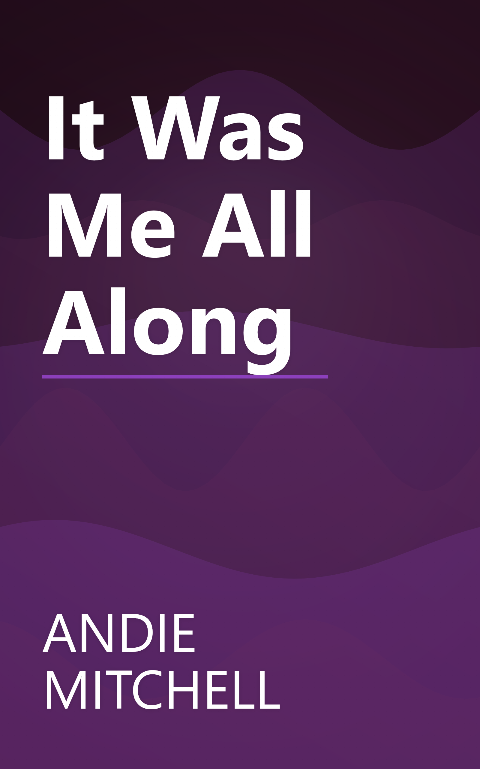 It Was Me All Along book cover