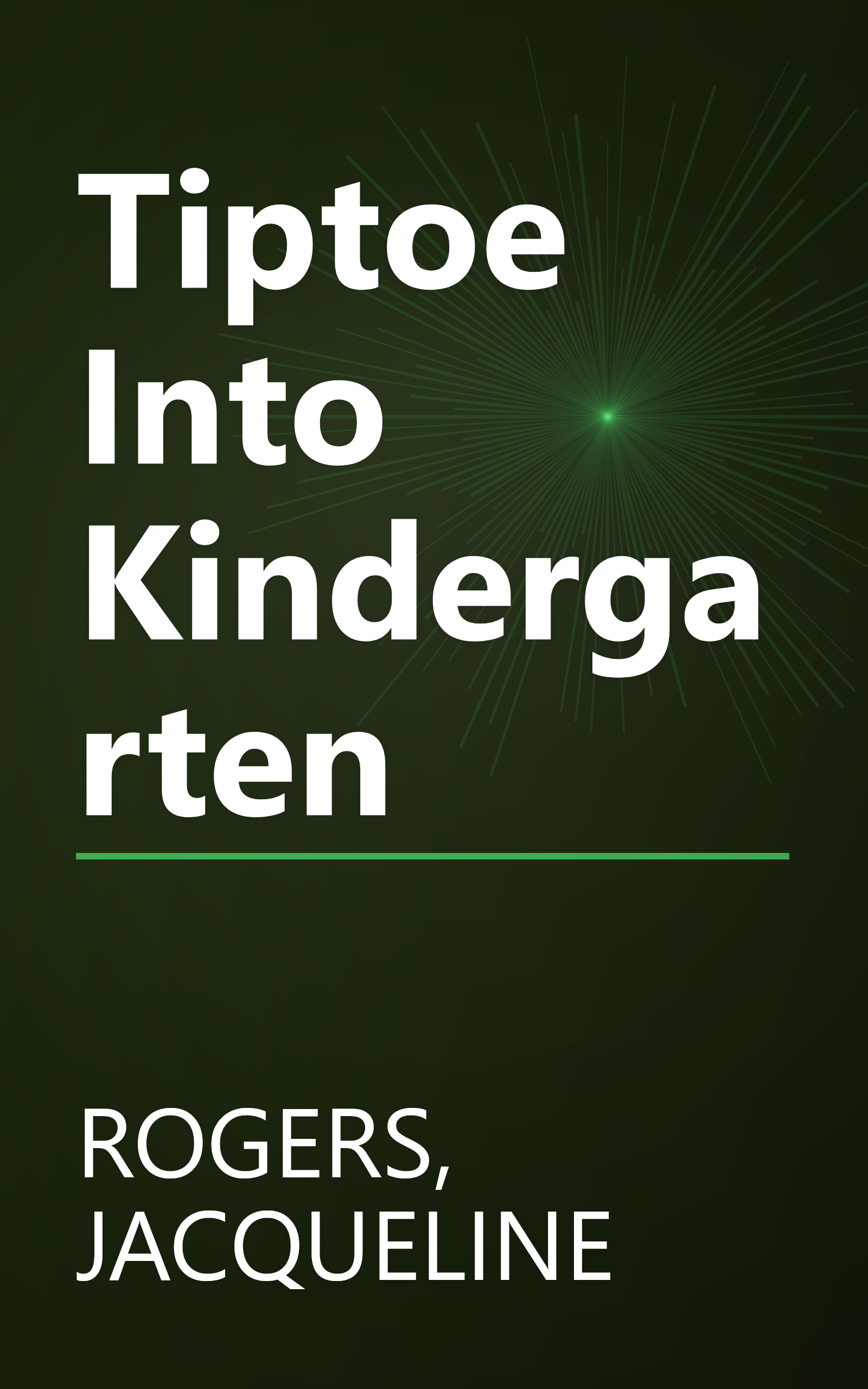 Tiptoe Into Kindergarten book cover