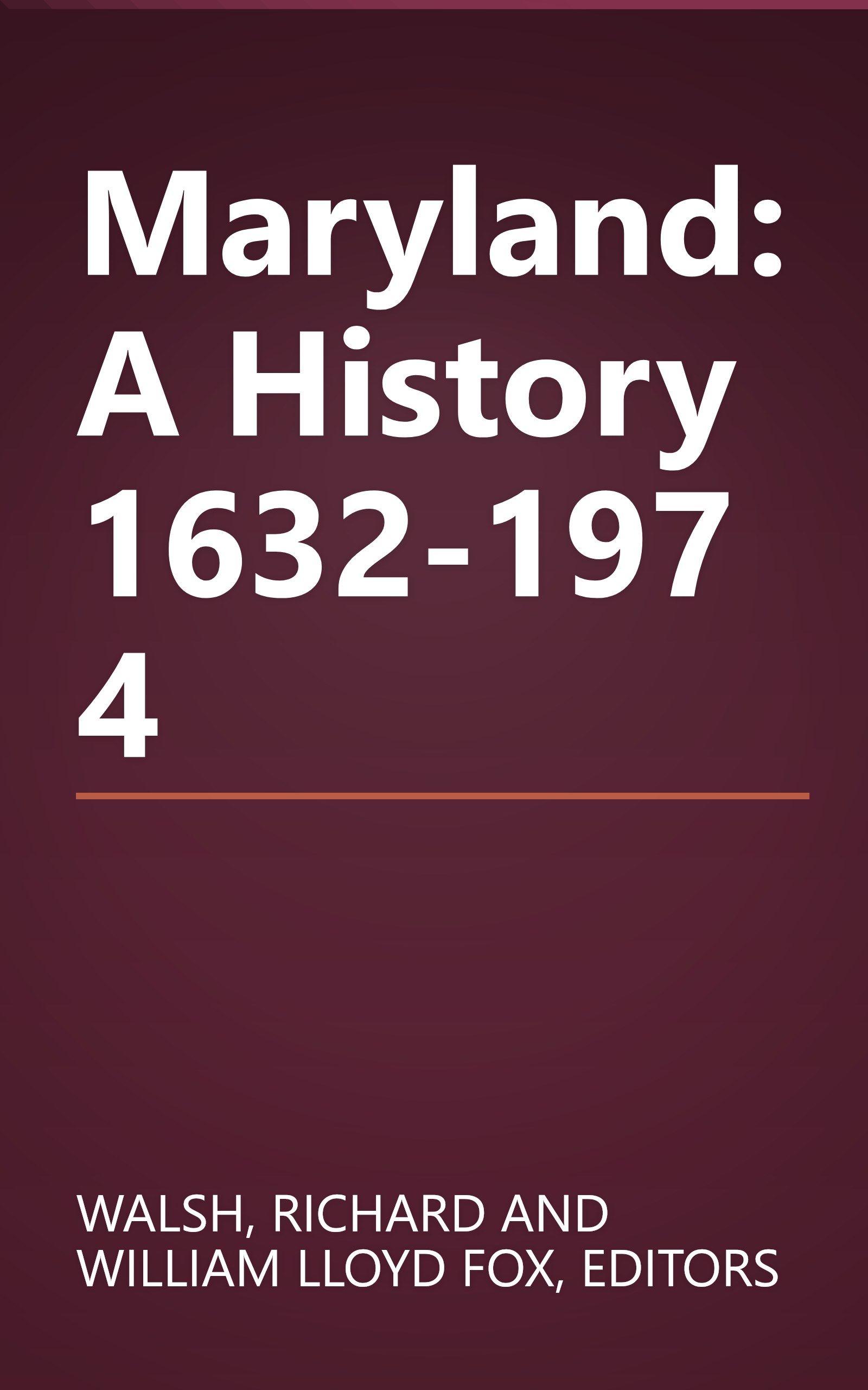Maryland: A History 1632-1974 book cover