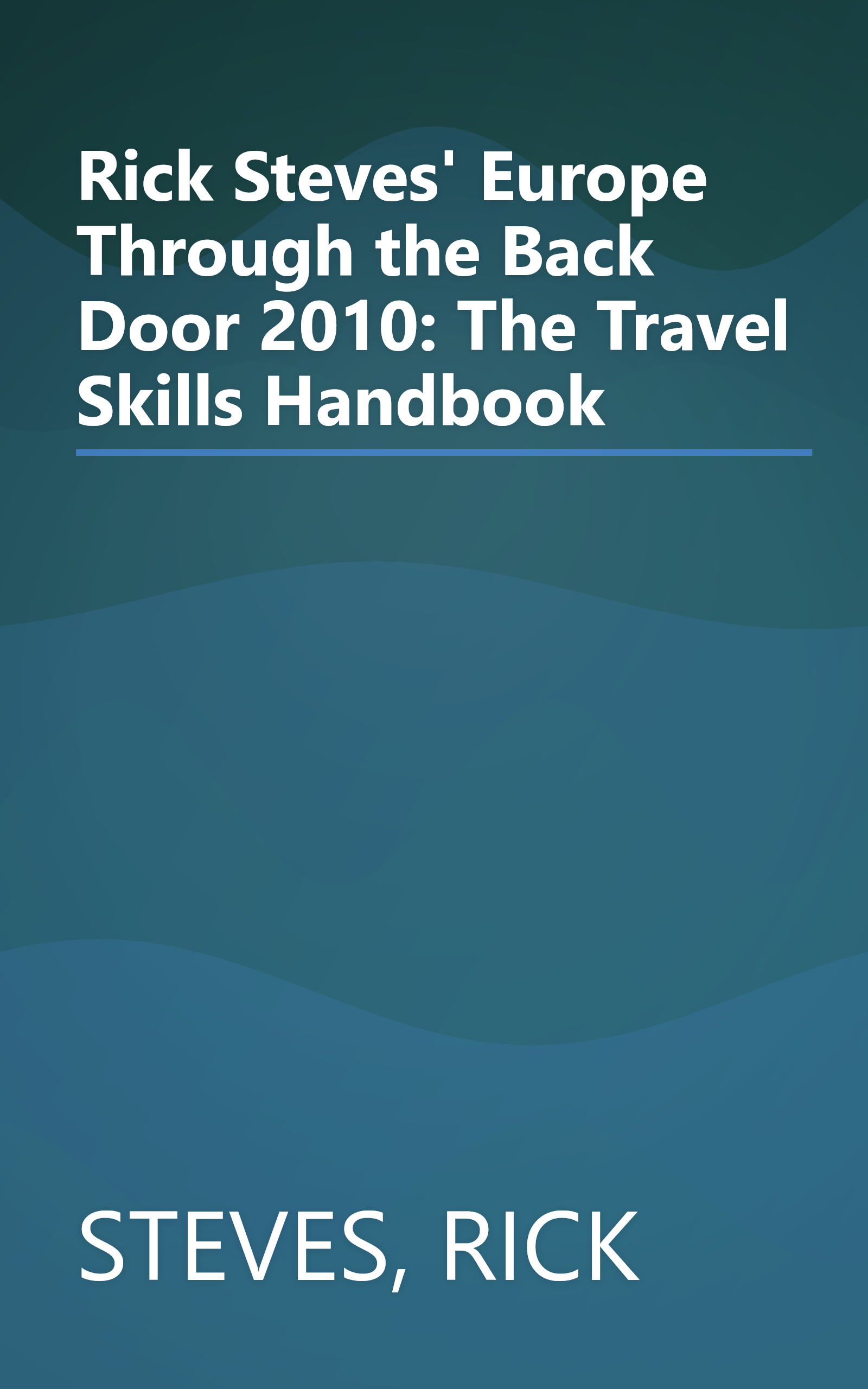 Rick Steves' Europe Through the Back Door 2010: The Travel Skills Handbook book cover