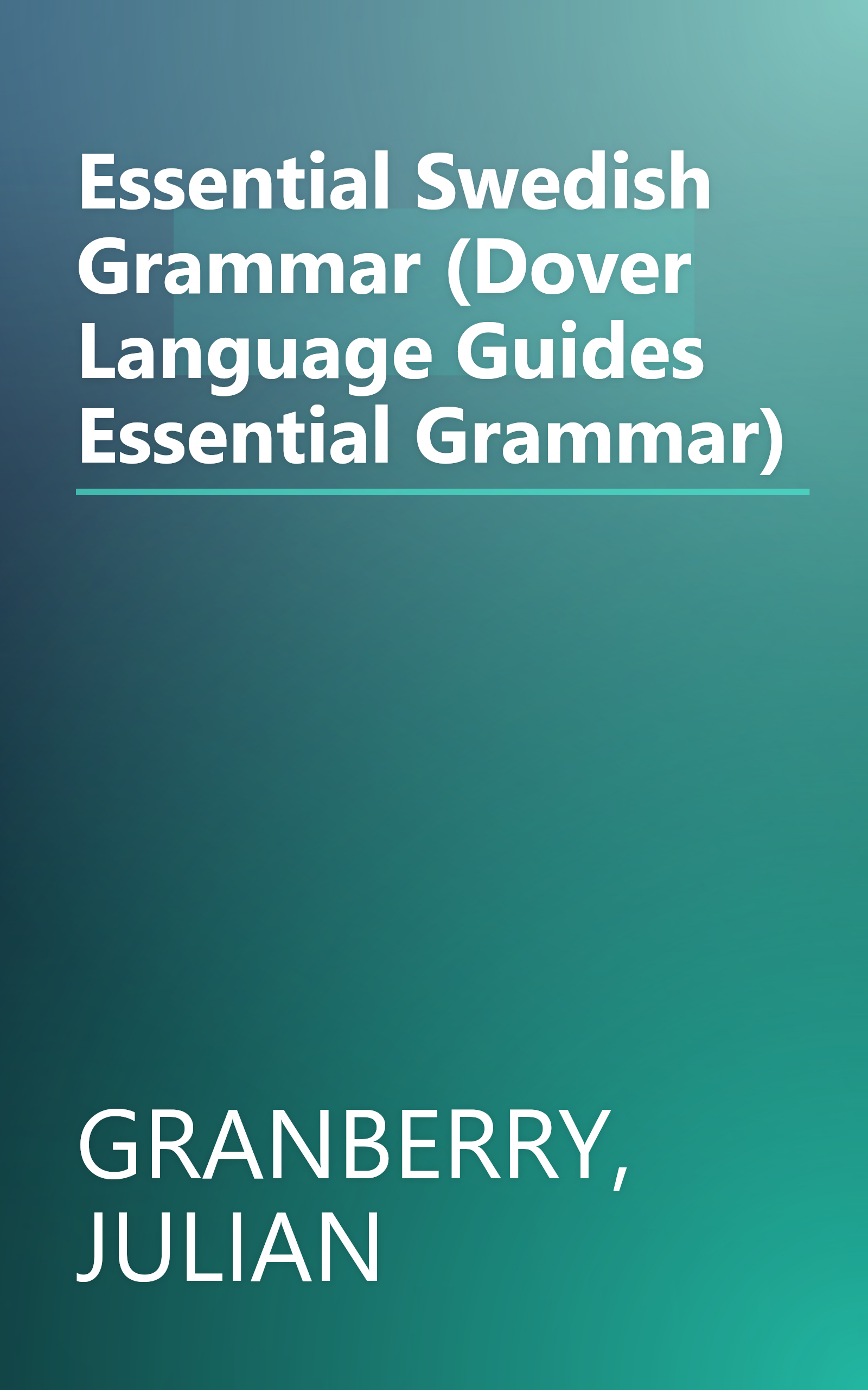 Essential Swedish Grammar (Dover Language Guides Essential Grammar) book cover