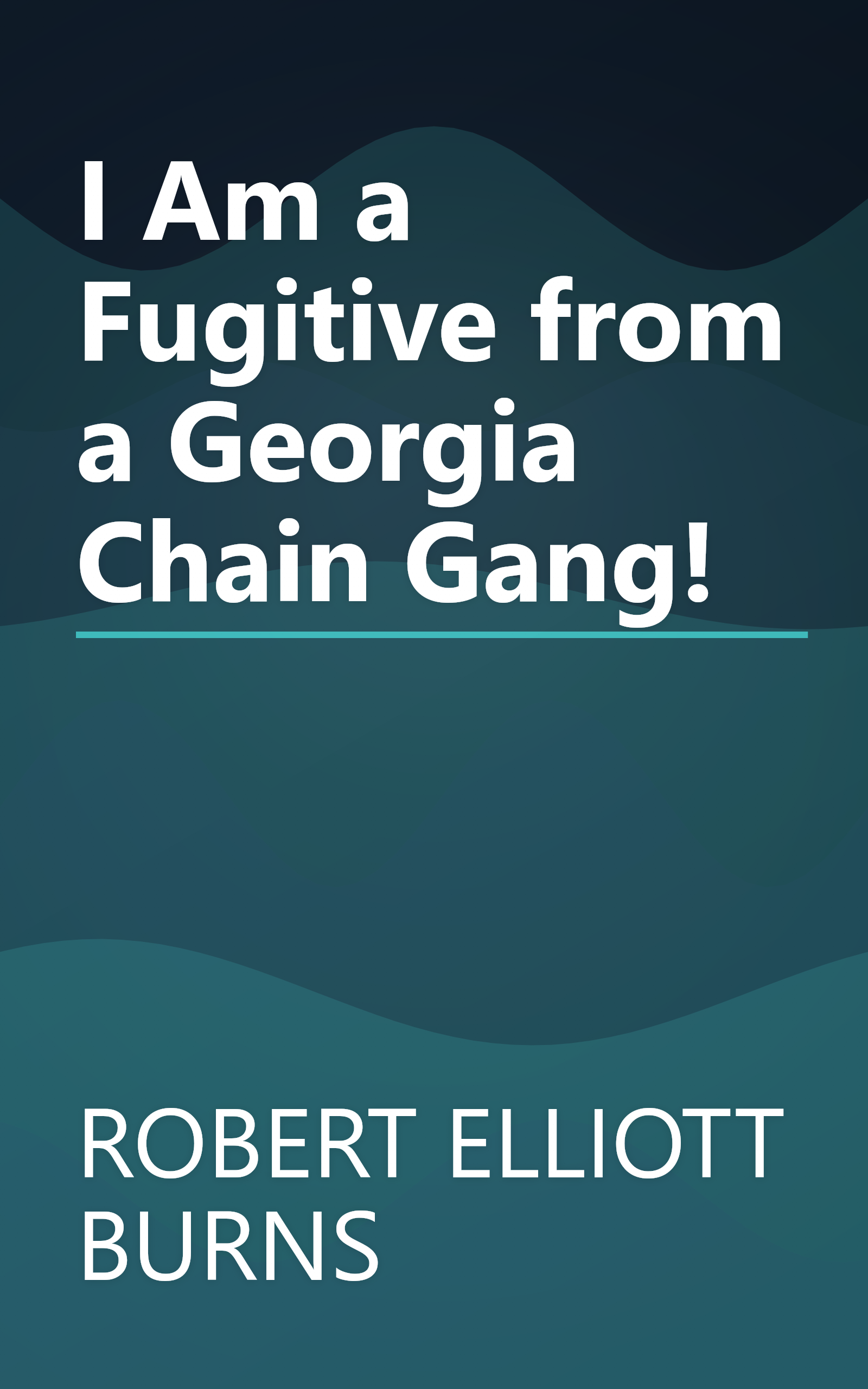 I Am a Fugitive from a Georgia Chain Gang! book cover