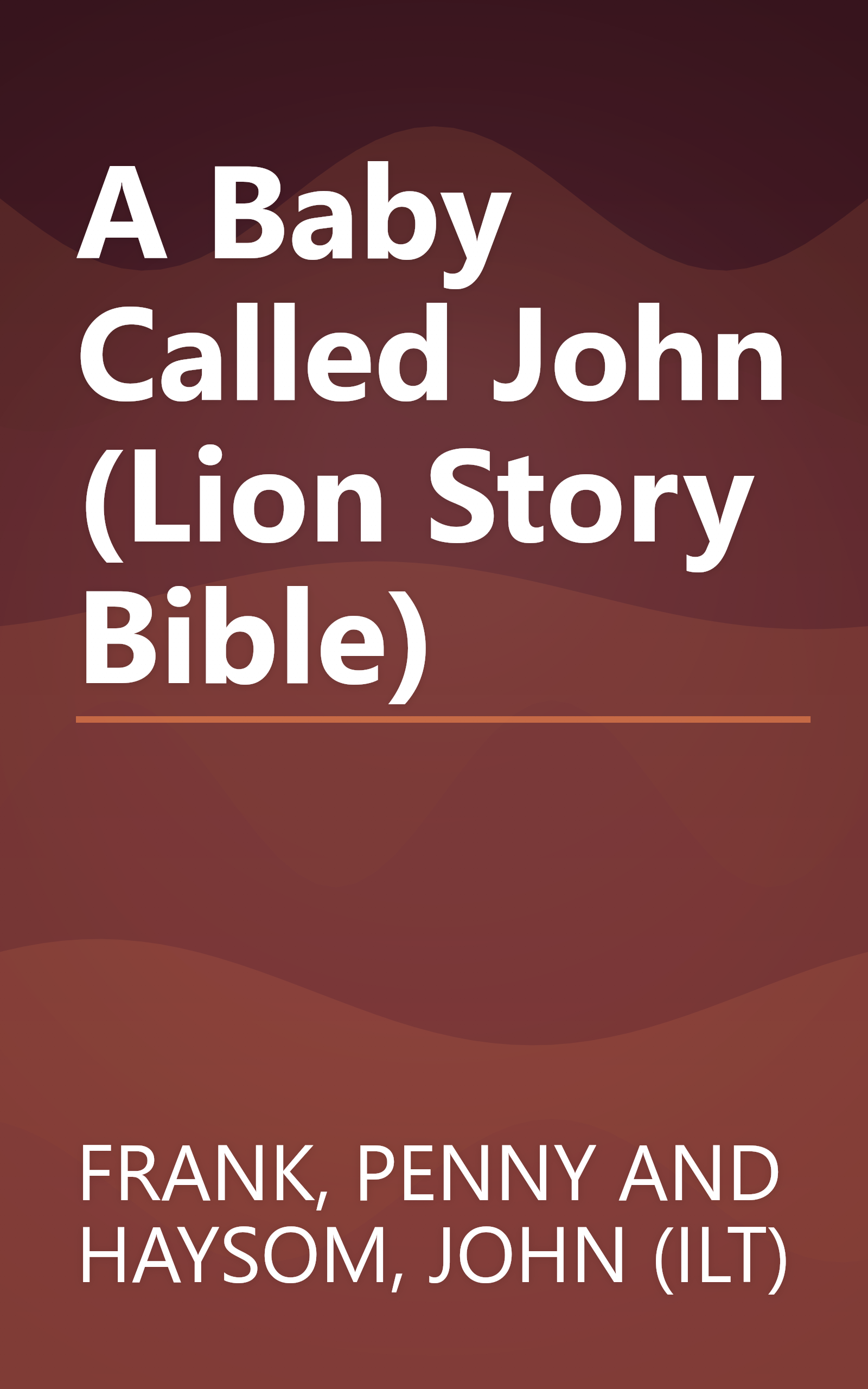 A Baby Called John (Lion Story Bible) book cover
