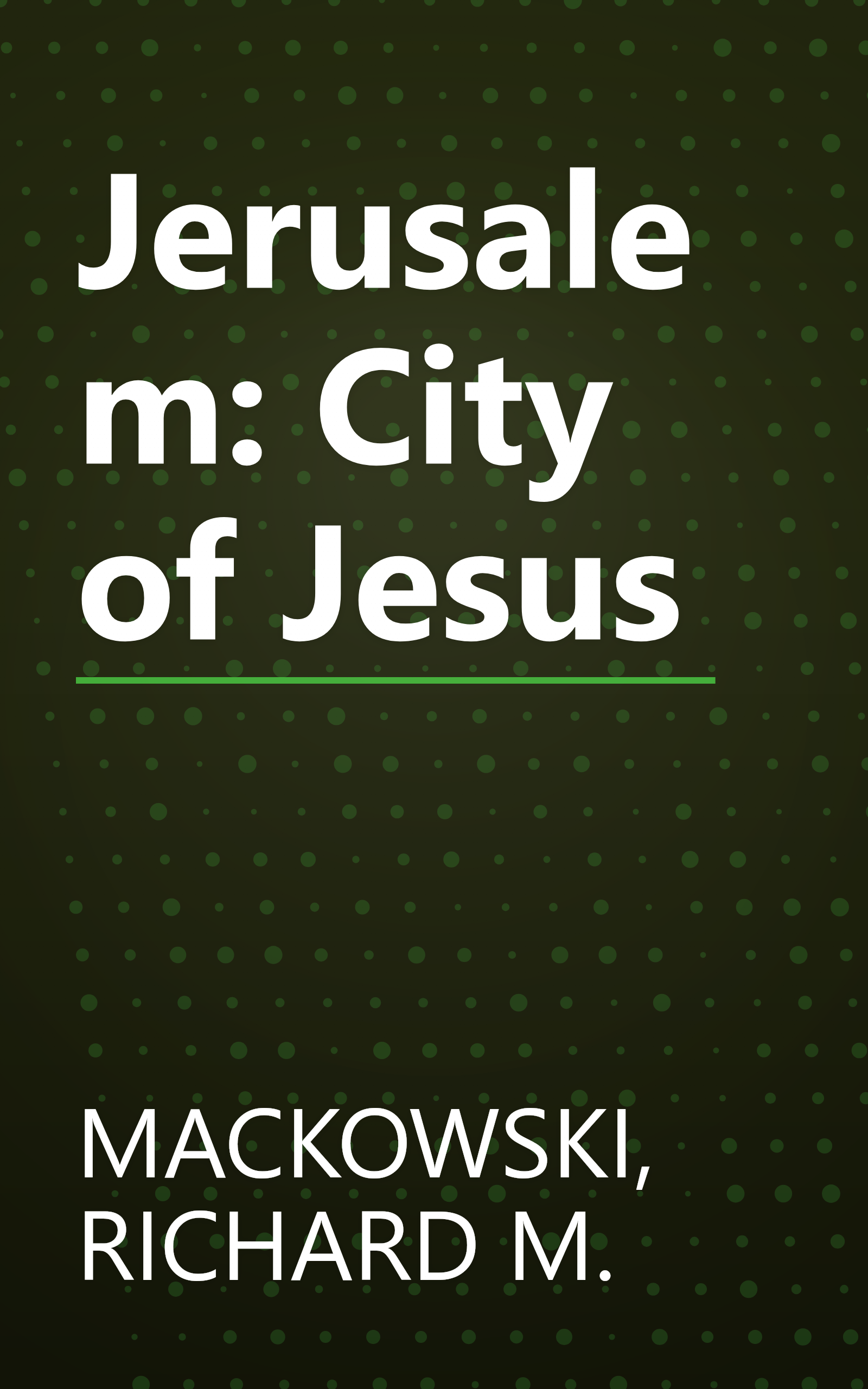 Jerusalem: City of Jesus book cover