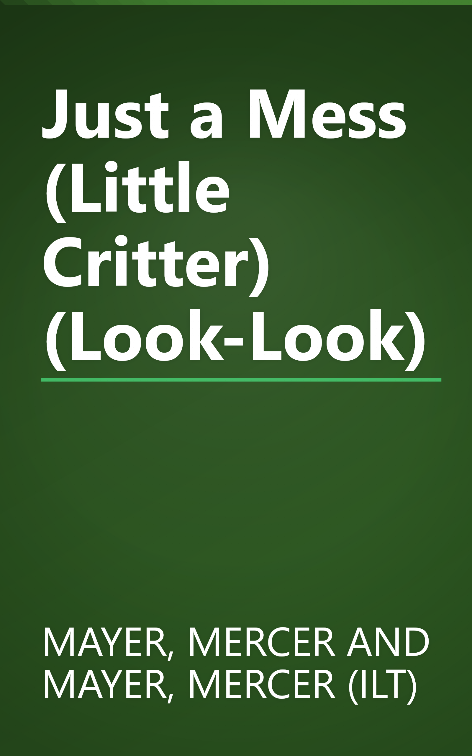 Just a Mess (Little Critter) (Look-Look) book cover