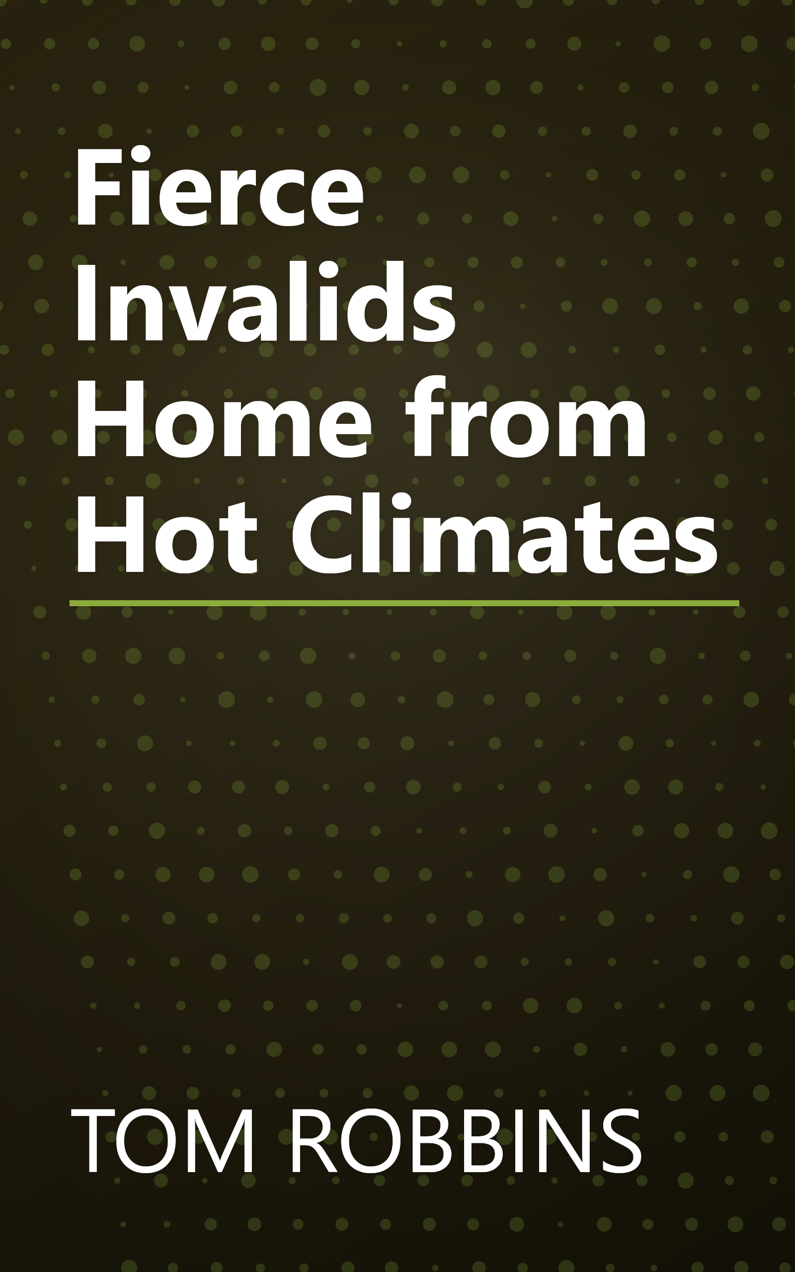Fierce Invalids Home from Hot Climates book cover