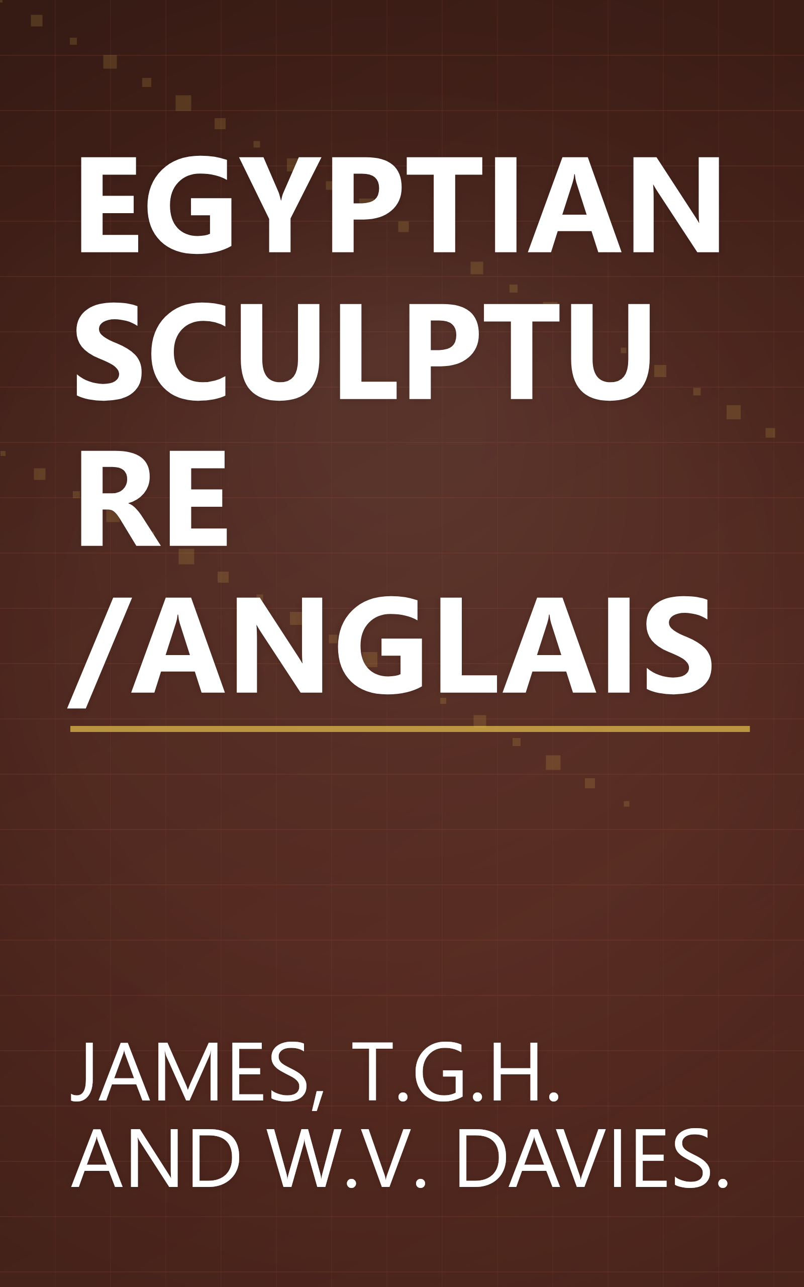 EGYPTIAN SCULPTURE /ANGLAIS book cover