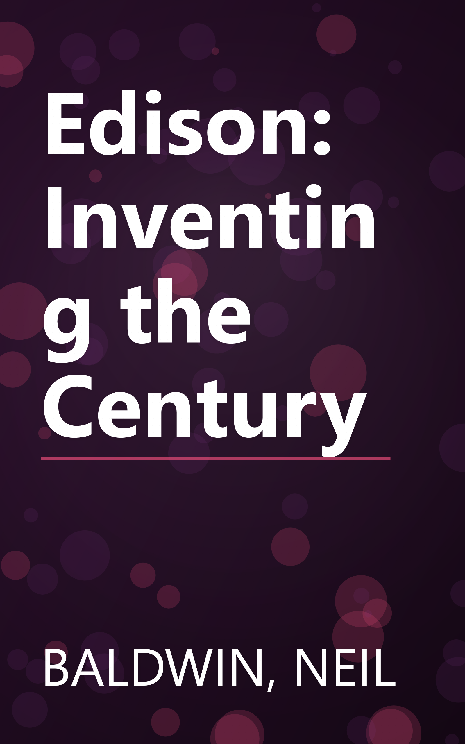 Edison: Inventing the Century book cover