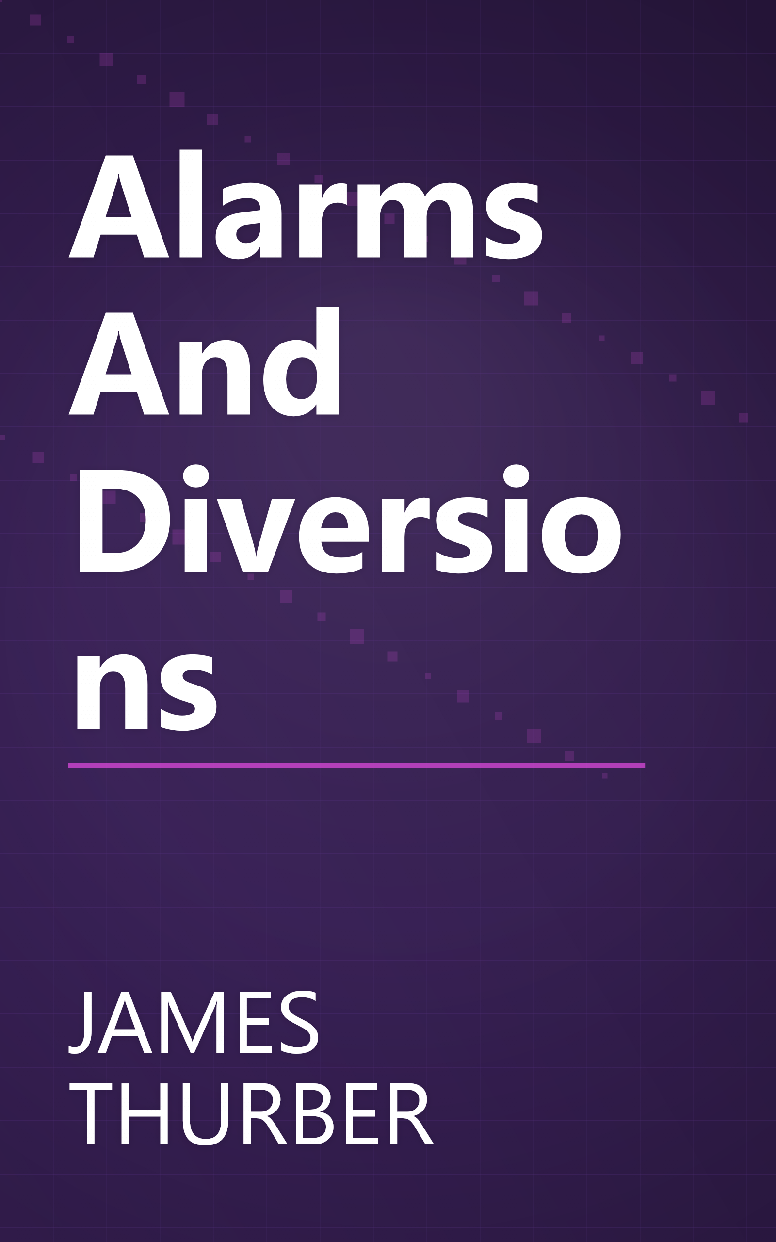 Alarms And Diversions book cover