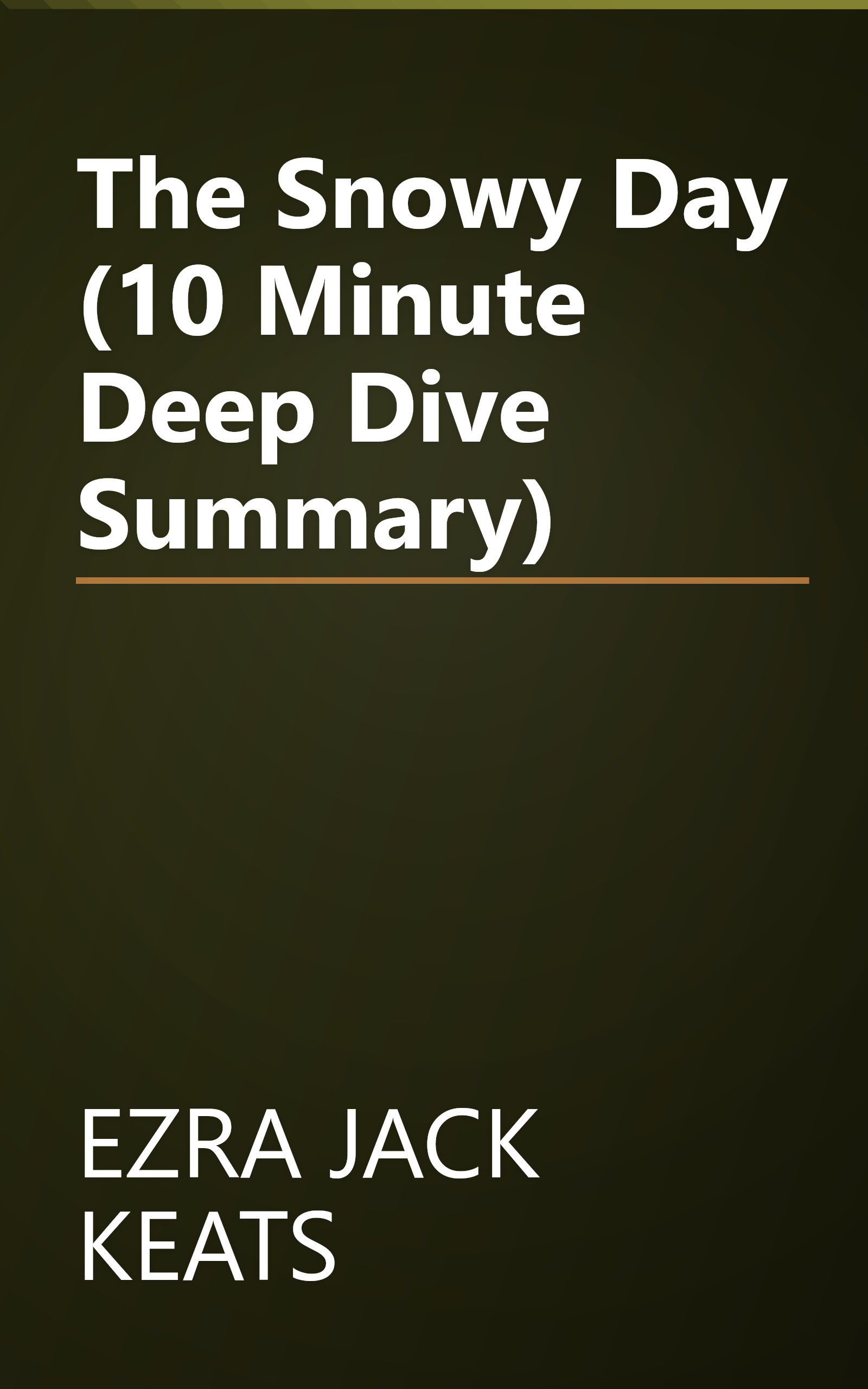 The Snowy Day (10 Minute   Deep Dive Summary) book cover