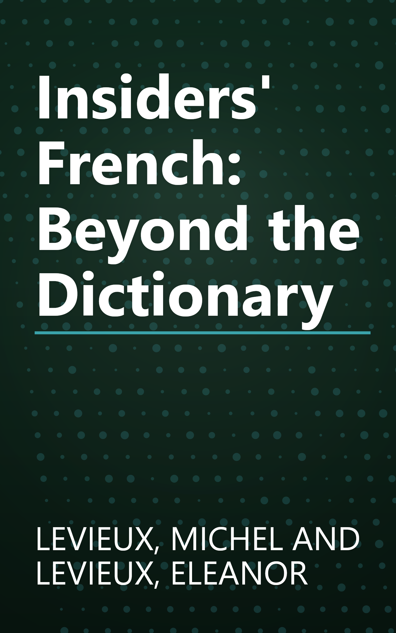 Insiders' French: Beyond the Dictionary book cover