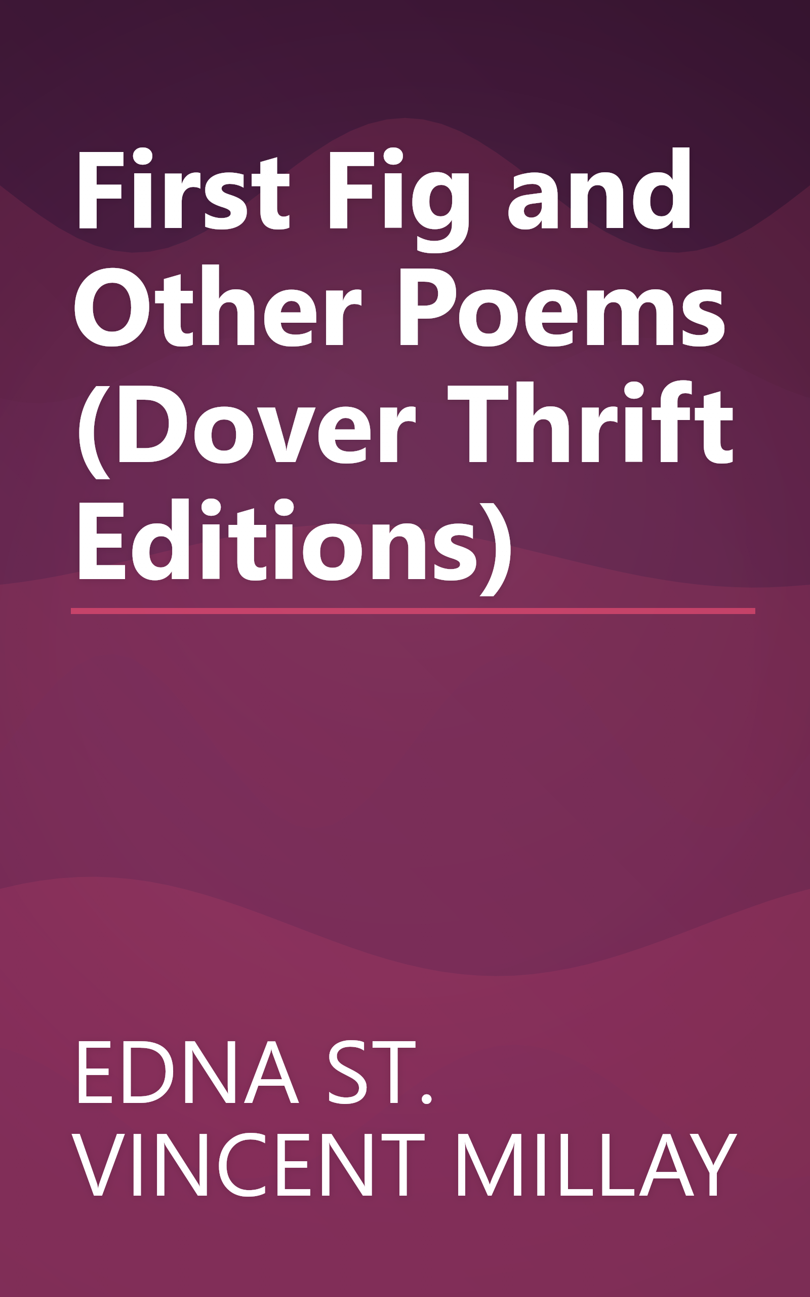 First Fig and Other Poems (Dover Thrift Editions) book cover